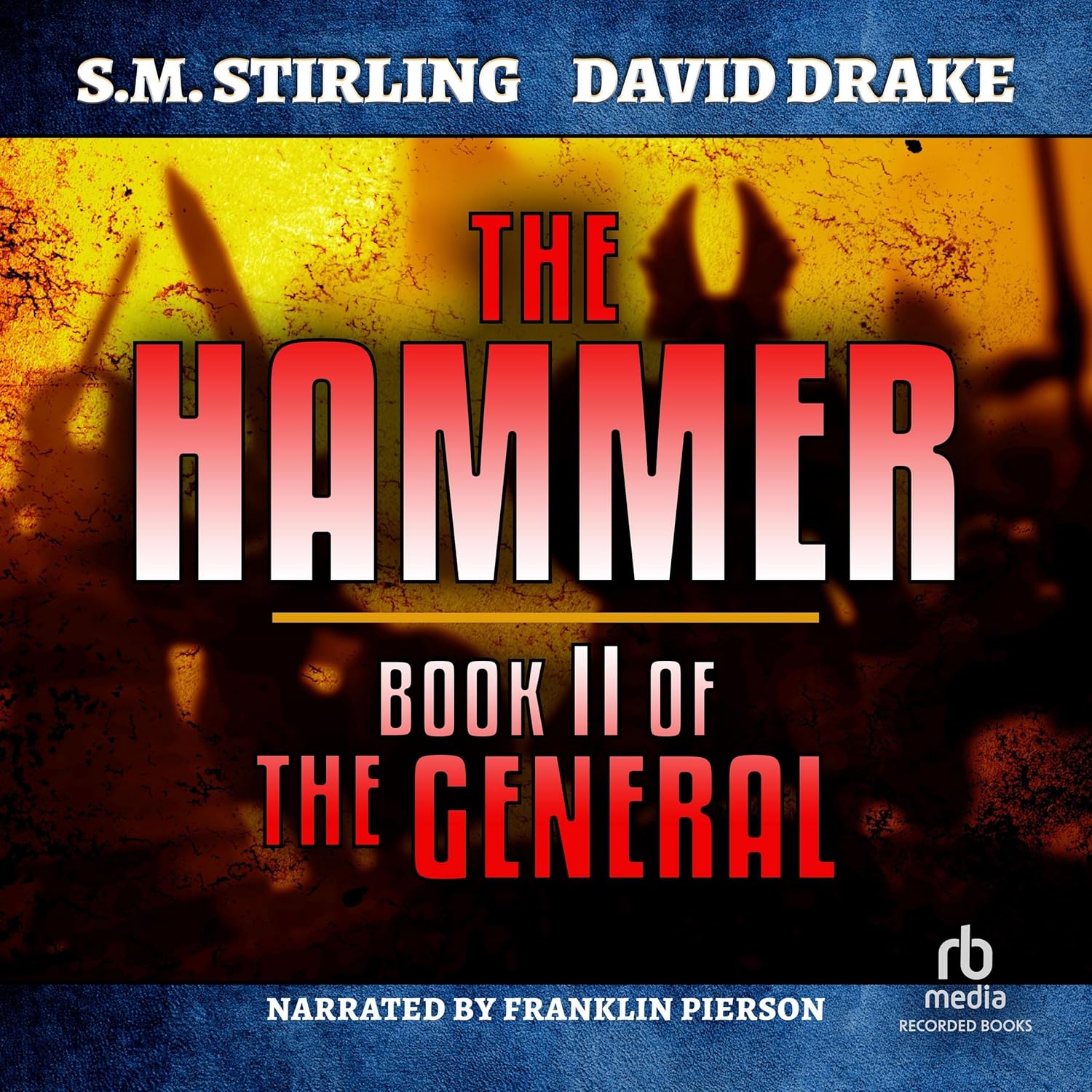 Amazon.com: The Hammer (The General Series): 9781664482784: S. M ...