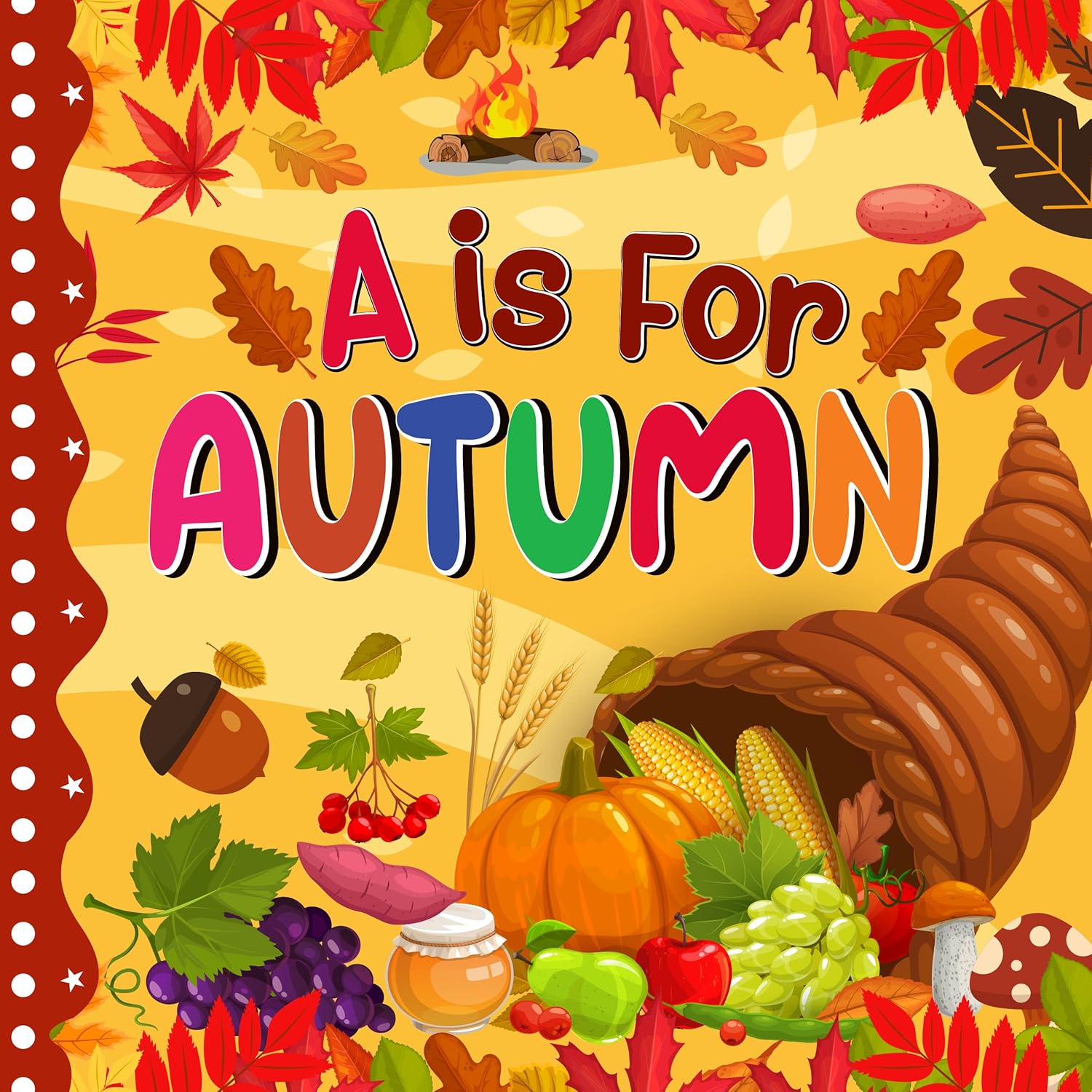 A Is For Autumn A To Z Alphabet ABC Of Fall Featuring Autumn Words a-is-for-autumn-a-to-z-alphabet-abc-of-fall-featuring-autumn-words