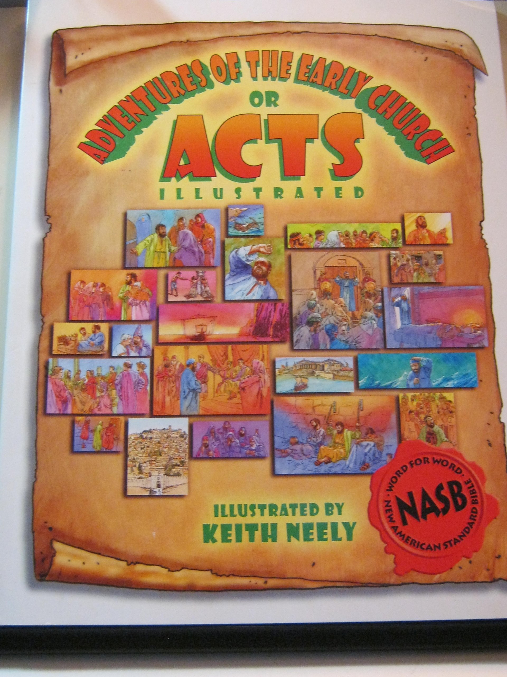 Adventures of the Early Church, or ACTS Illustrated (New American ...