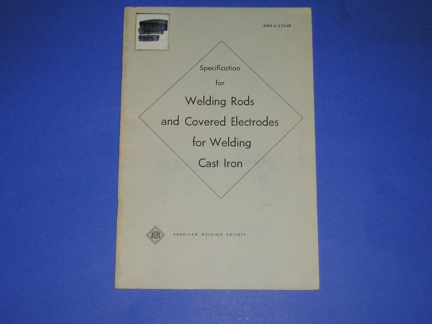 Specification for Welding Rods and Covered Electrodes for Welding Cast ...