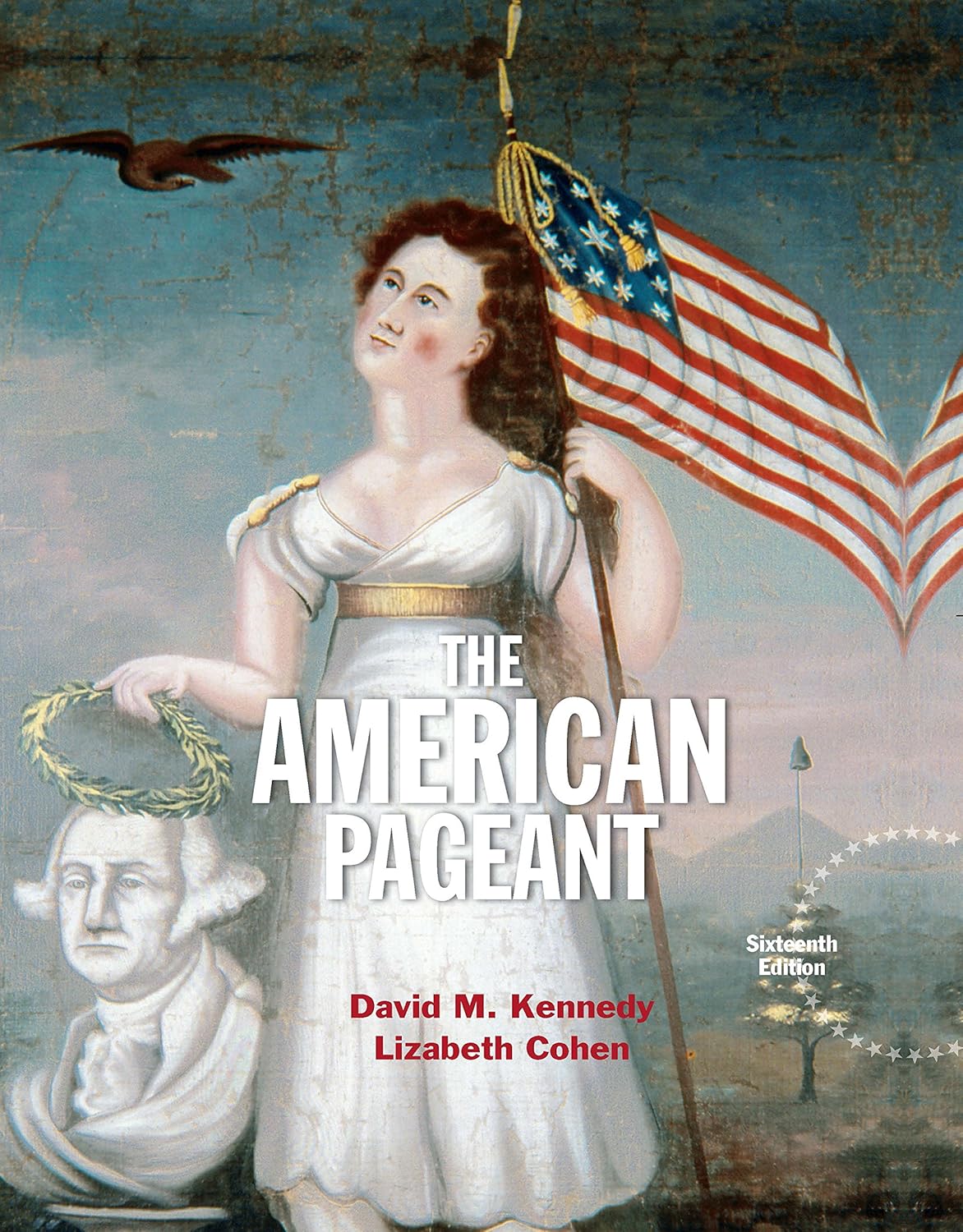 Amazon.com: American Pageant eBook : Kennedy, David M., Cohen, Lizabeth ...