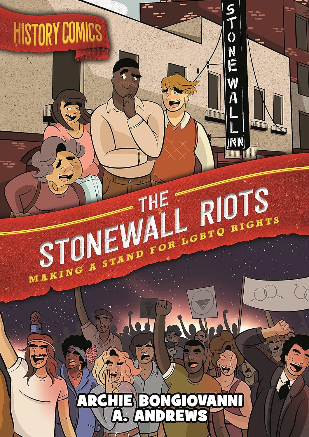 History Comics: The Stonewall Riots: Making a Stand for LGBTQ Rights ...