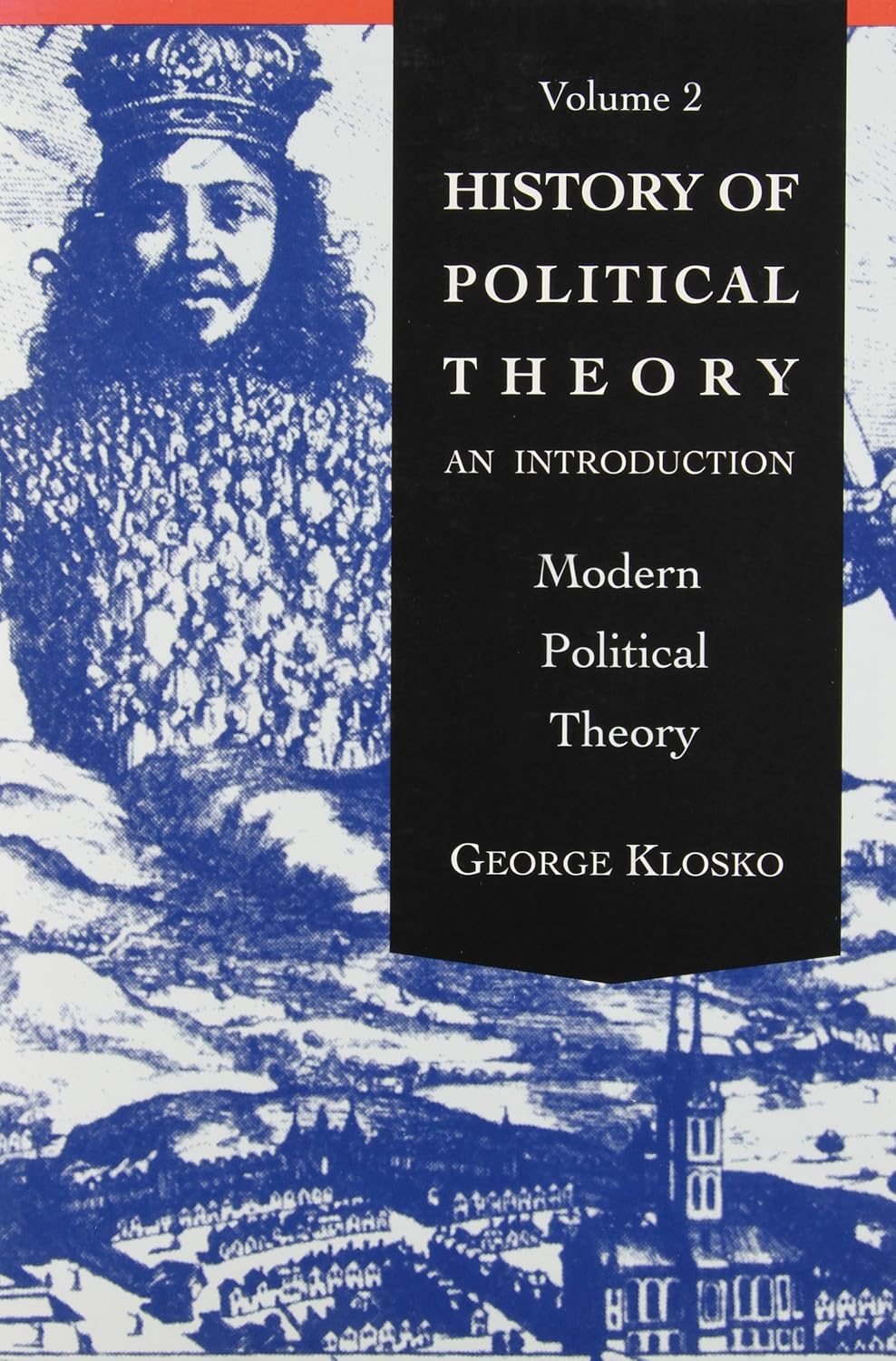 History of Political Theory: An Introduction, Volume 2 (Modern ...