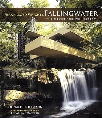 Frank Lloyd Wright's Fallingwater: The House and Its History: Hoffmann ...