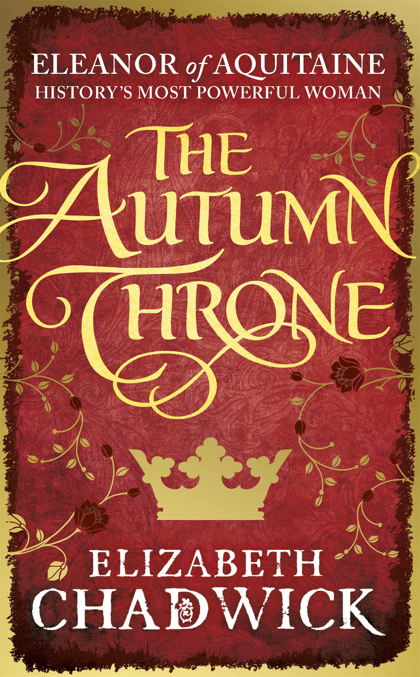 The Autumn Throne: Elizabeth Chadwick: 9780751548204: Amazon.com: Books