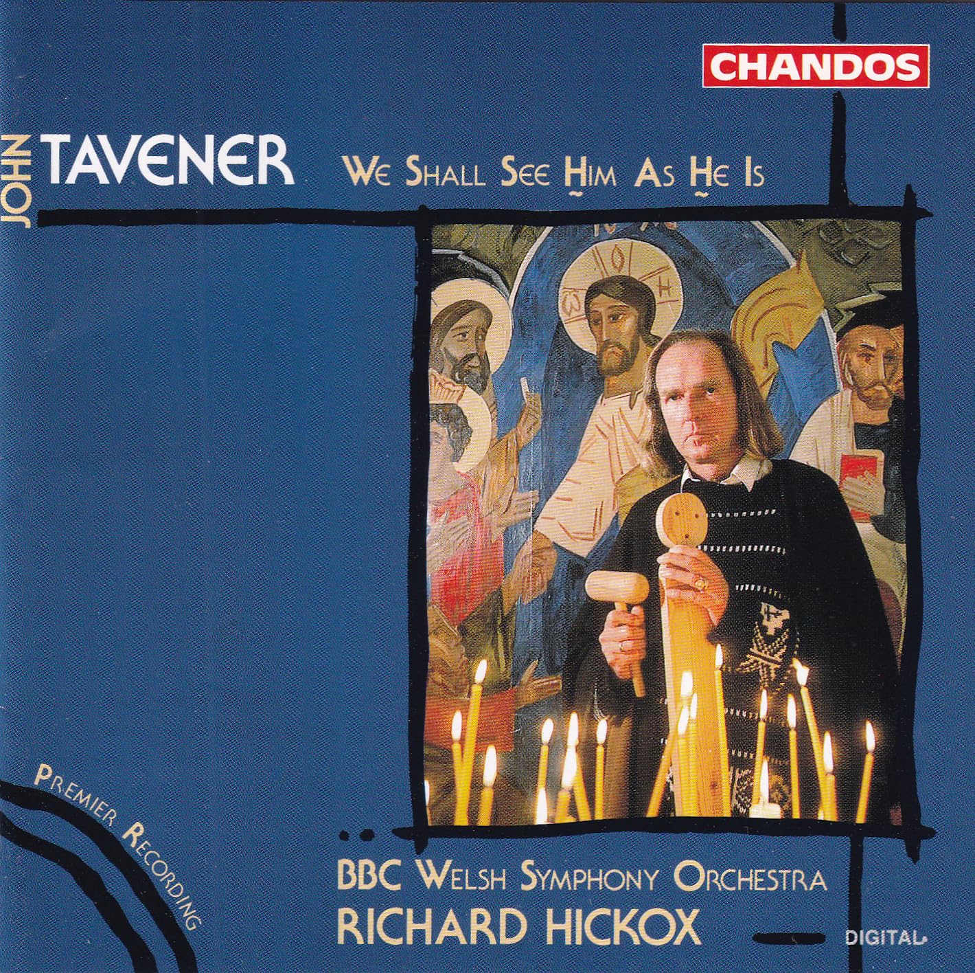 VARIOUS ARTISTS - Tavener 1944-2013 'We Shall See Him As He Is ...