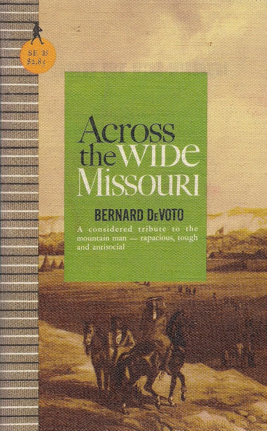 Bernard Devoto's Across the Wide Missouri, Sentry Edition (No. 25 ...