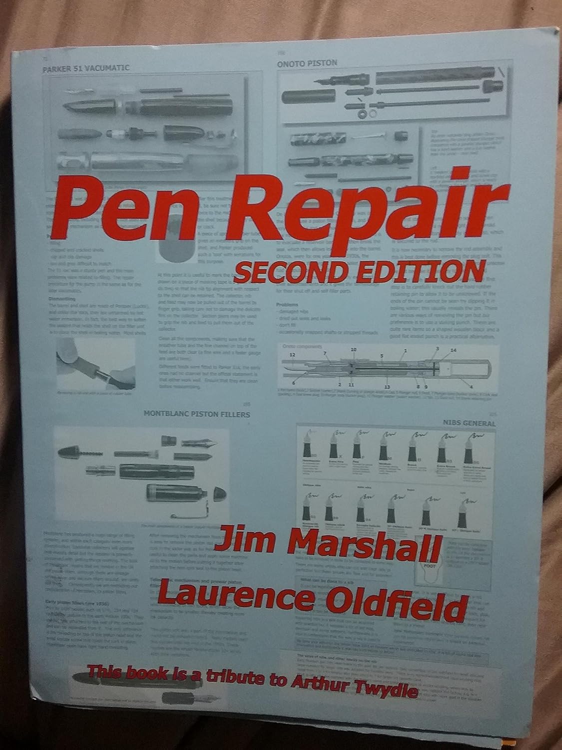 Pen Repair: A Practical Guide for Repairing Collectable Pens and ...