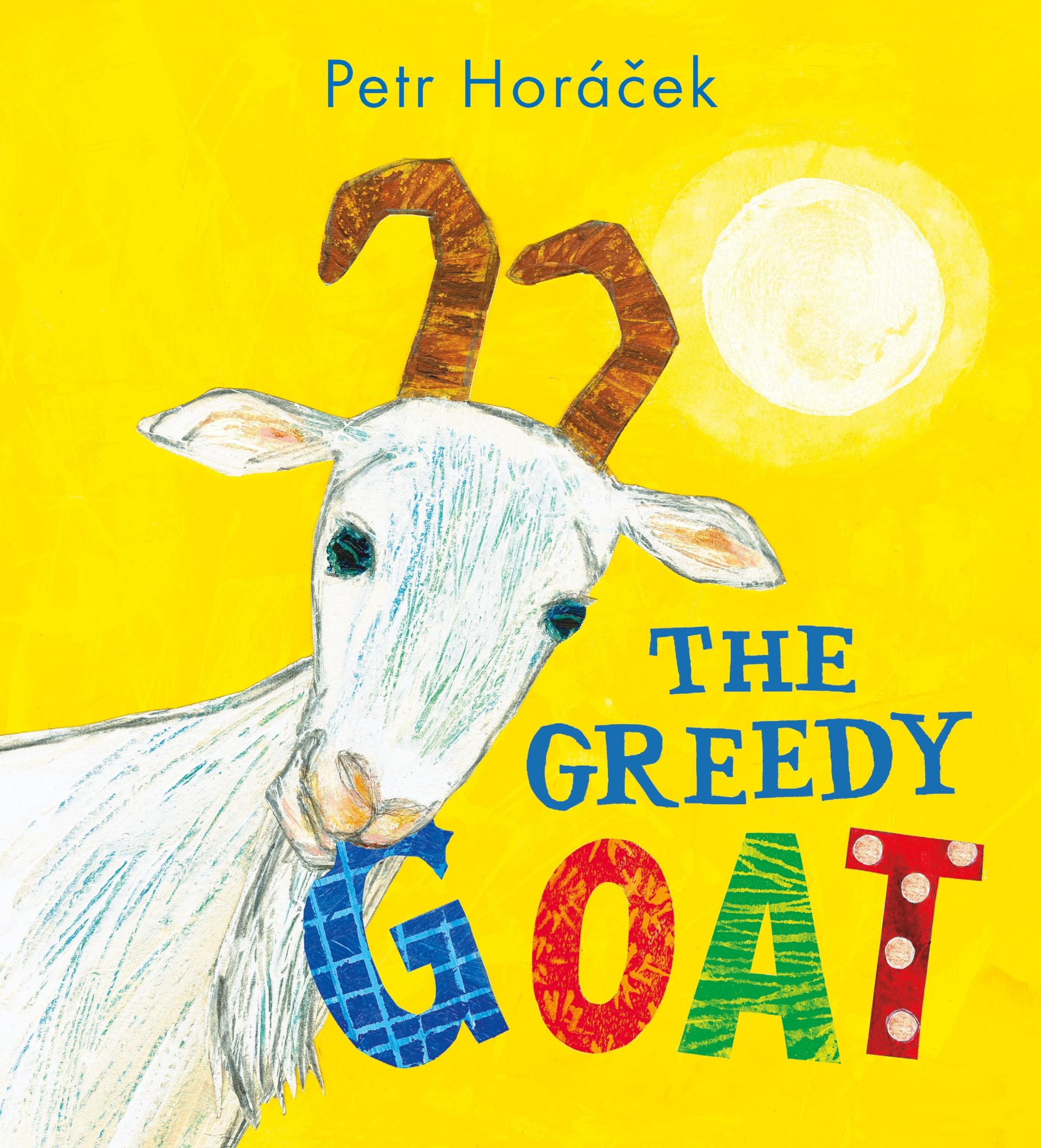 The Greedy Goat: Horacek, Petr, Horacek, Petr: 9780763694975: Amazon ...