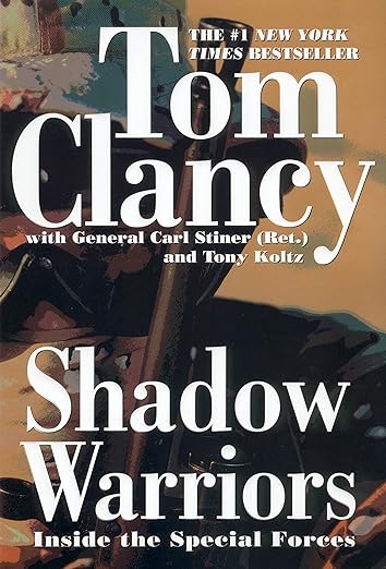 Shadow Warriors: Inside the Special Forces (Commander Series): Clancy ...
