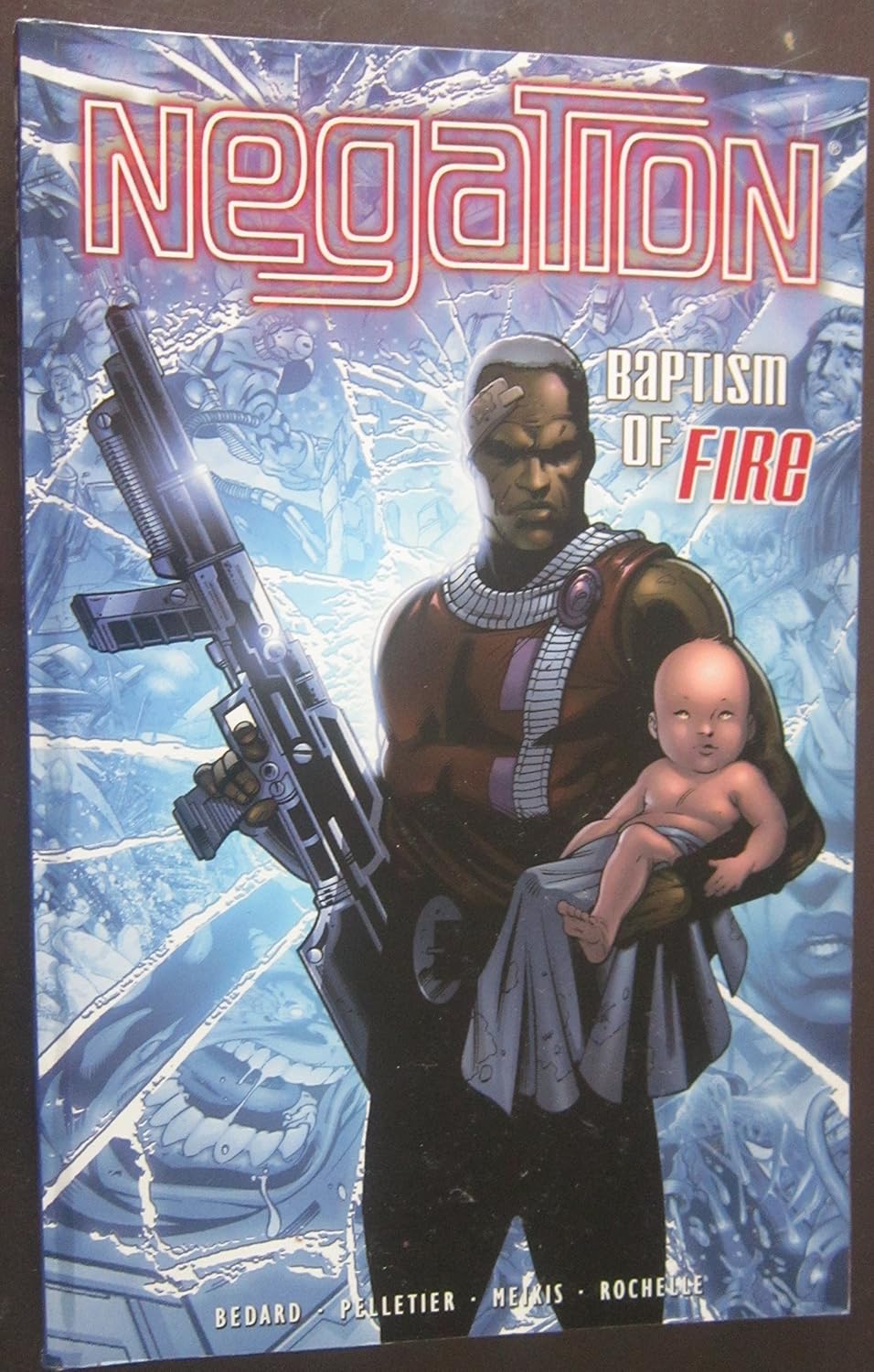 Baptism of Fire (Negation, Book 2): Bedard, Tony, Pelletier, Paul ...