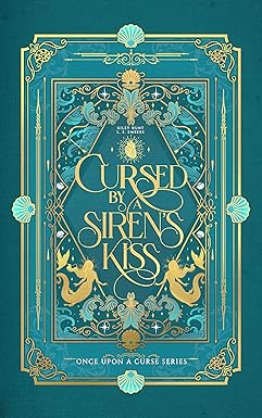 Amazon.com: Cursed by a Siren's Kiss: A Dark Little Mermaid Retelling eBook : Hunt, Riley ...