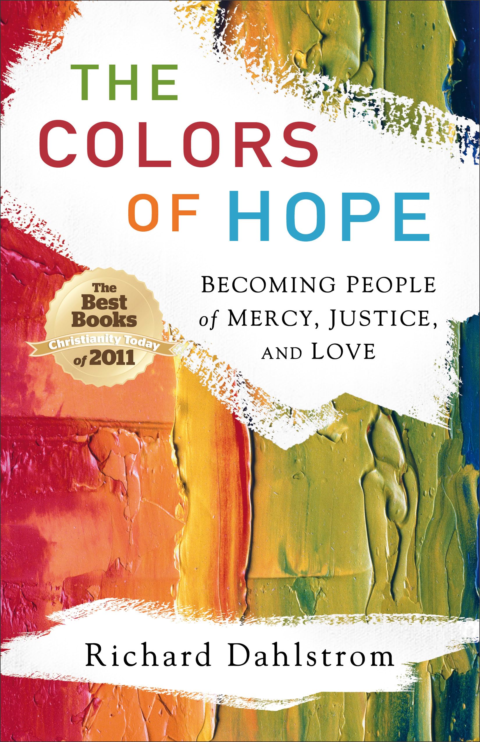 The Colors of Hope: Becoming People of Mercy, Justice, and Love ...