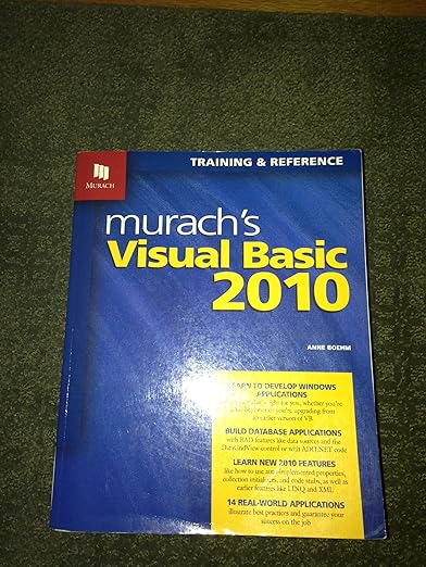 Murach's Visual Basic 2010: Training & Reference: Boehm, Anne, Murach, Mike: 9781890774585 ...