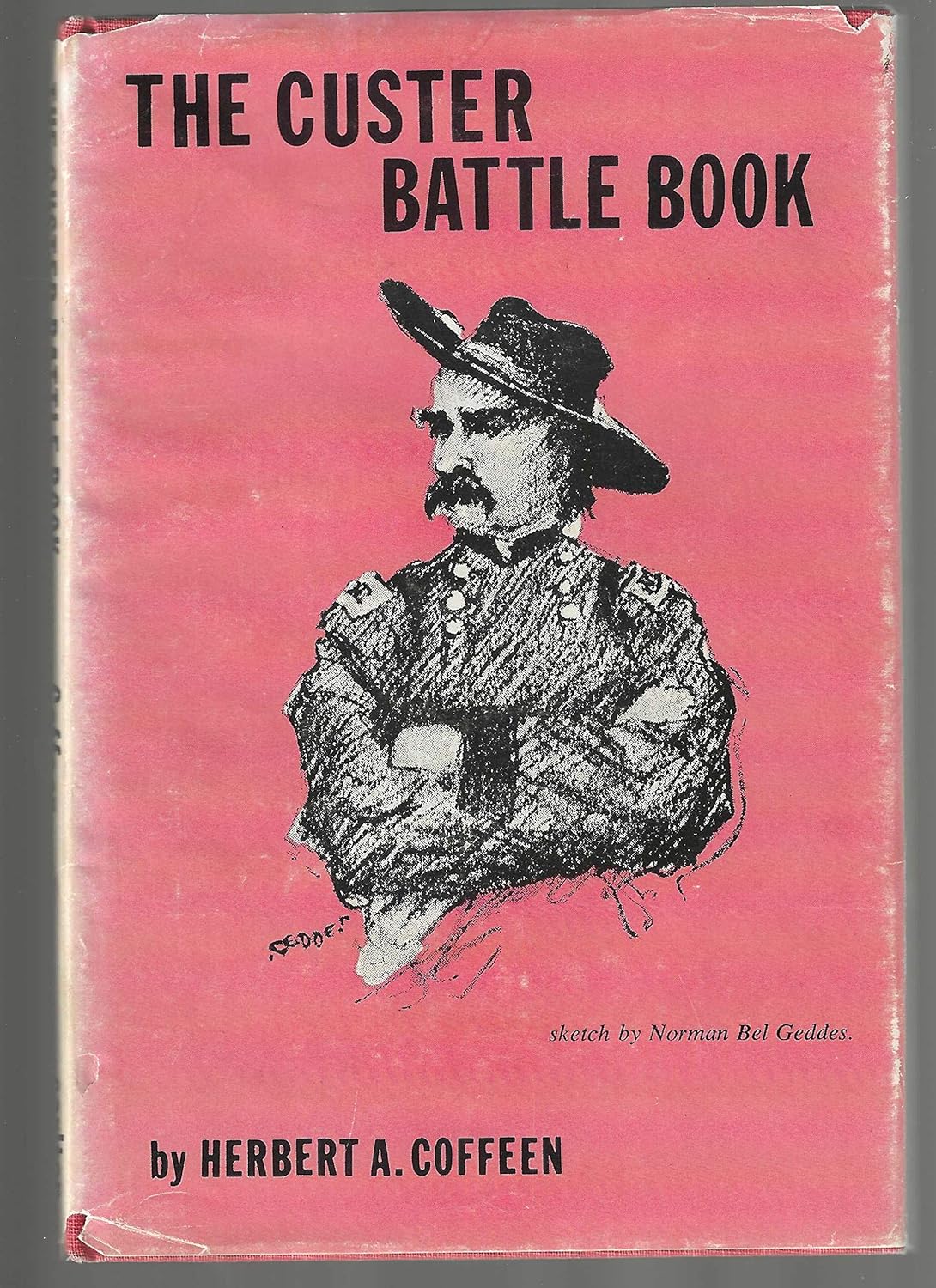 The Custer Battle Book: Coffeen, Herbert Allen: Amazon.com: Books