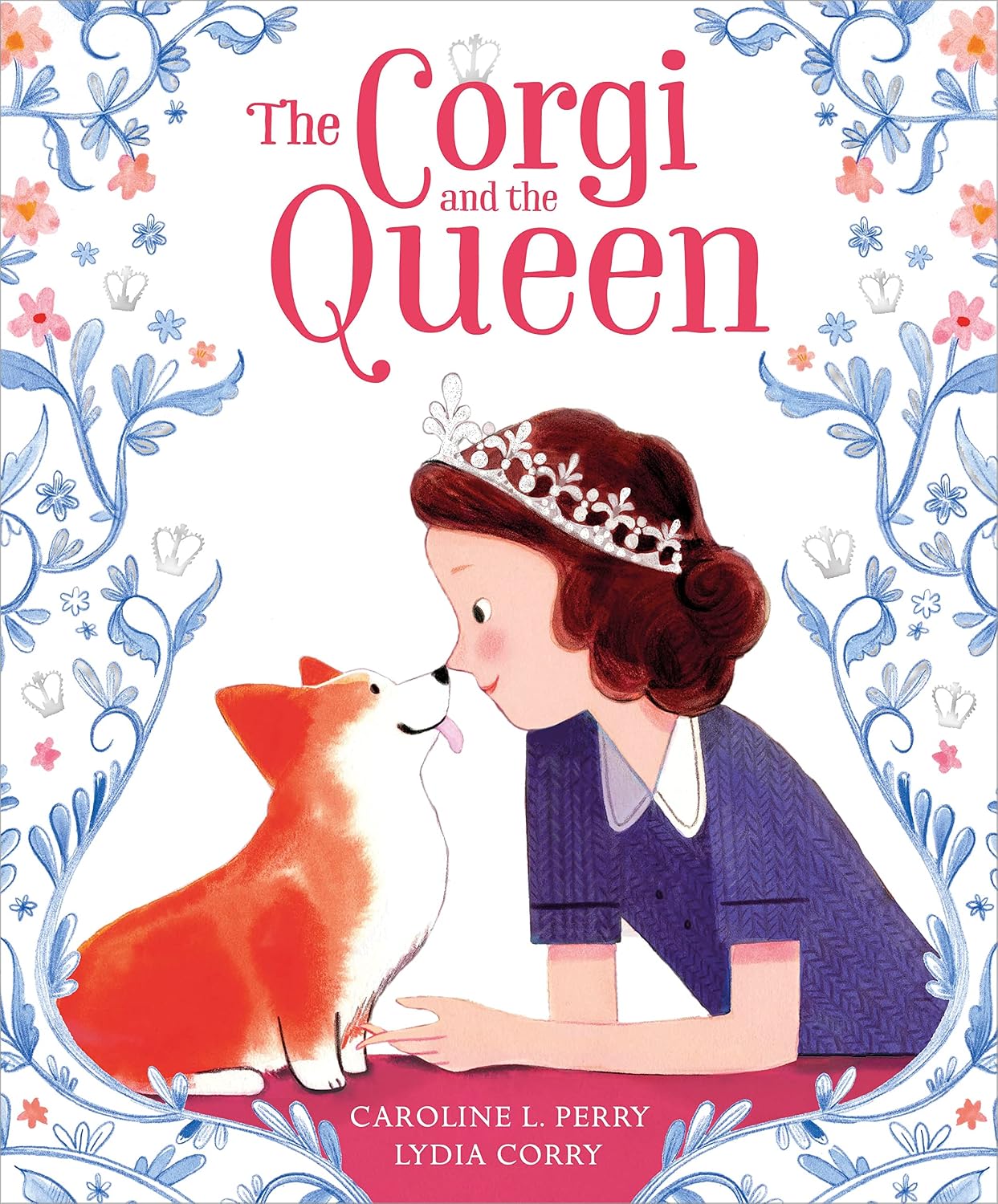 The Corgi and the Queen : Perry, Caroline L., Corry, Lydia: Amazon.co ...
