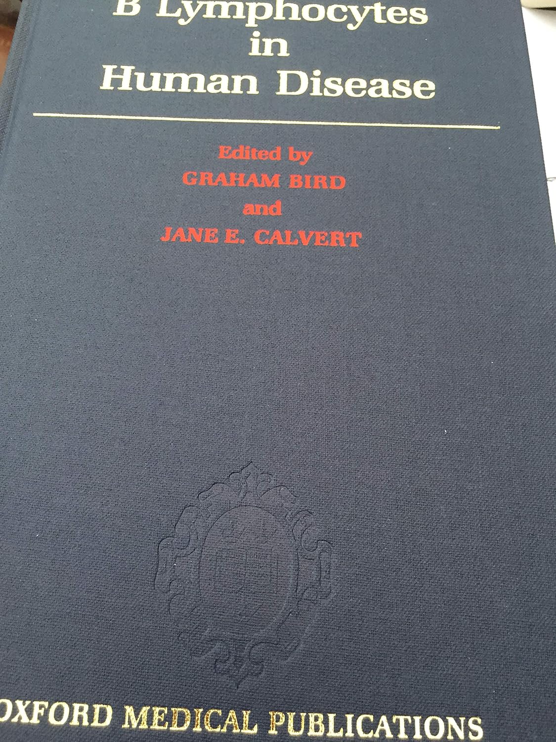 B Lymphocytes in Human Disease (Oxford Medical Publications ...