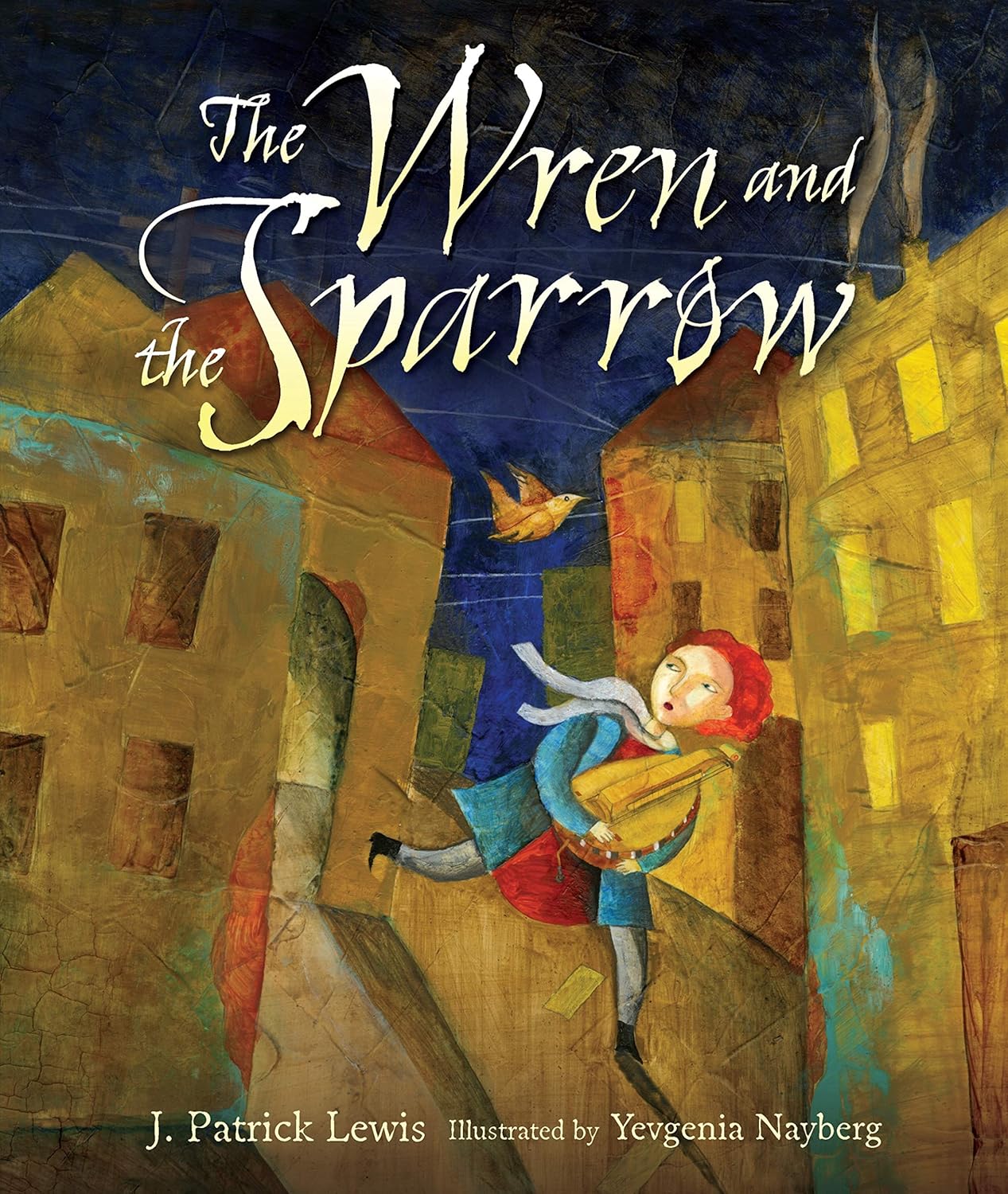 The Wren and the Sparrow: Lewis, J. Patrick, Nayberg, Yevgenia ...