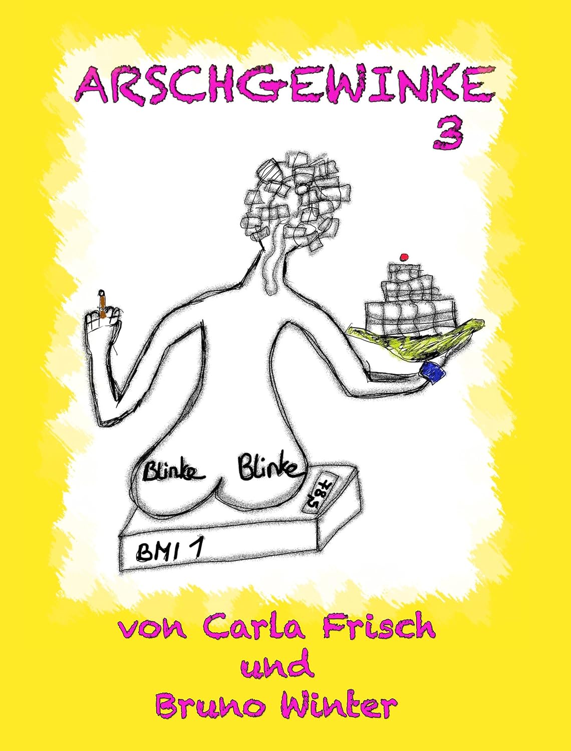 Arschgewinke 3 (Der Urlaub - Die-Oben-Ohne-Show) eBook : Frisch, Carla ...