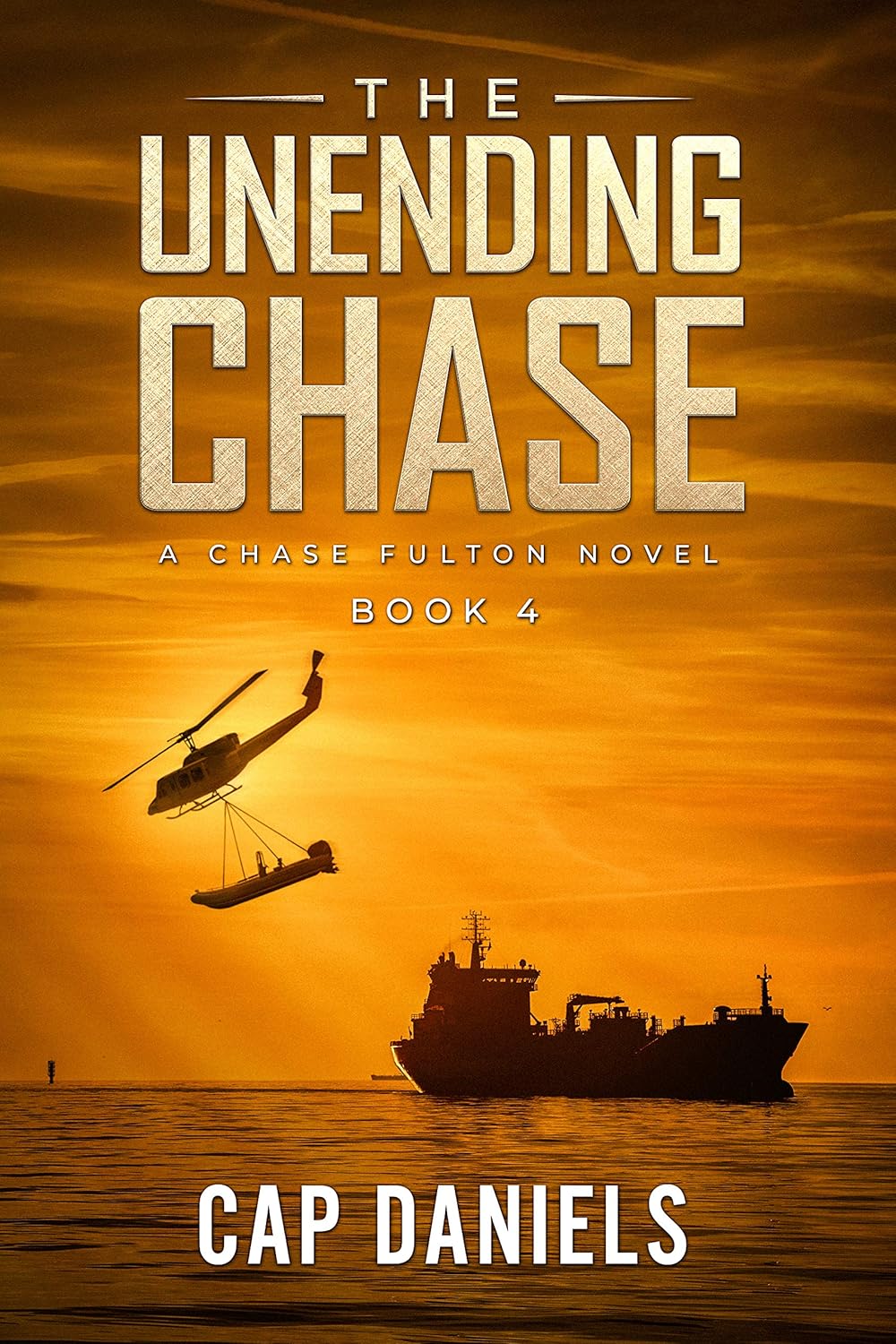 The Unending Chase: A Chase Fulton Novel (Chase Fulton Novels Book 4 ...
