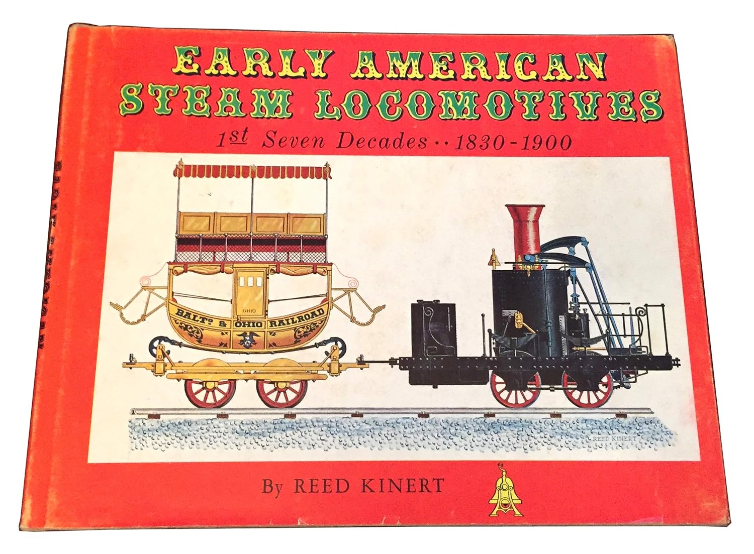 Early American Steam Locomotives: 1st Seven Decades, 1830-1900 : Amazon.in: Books