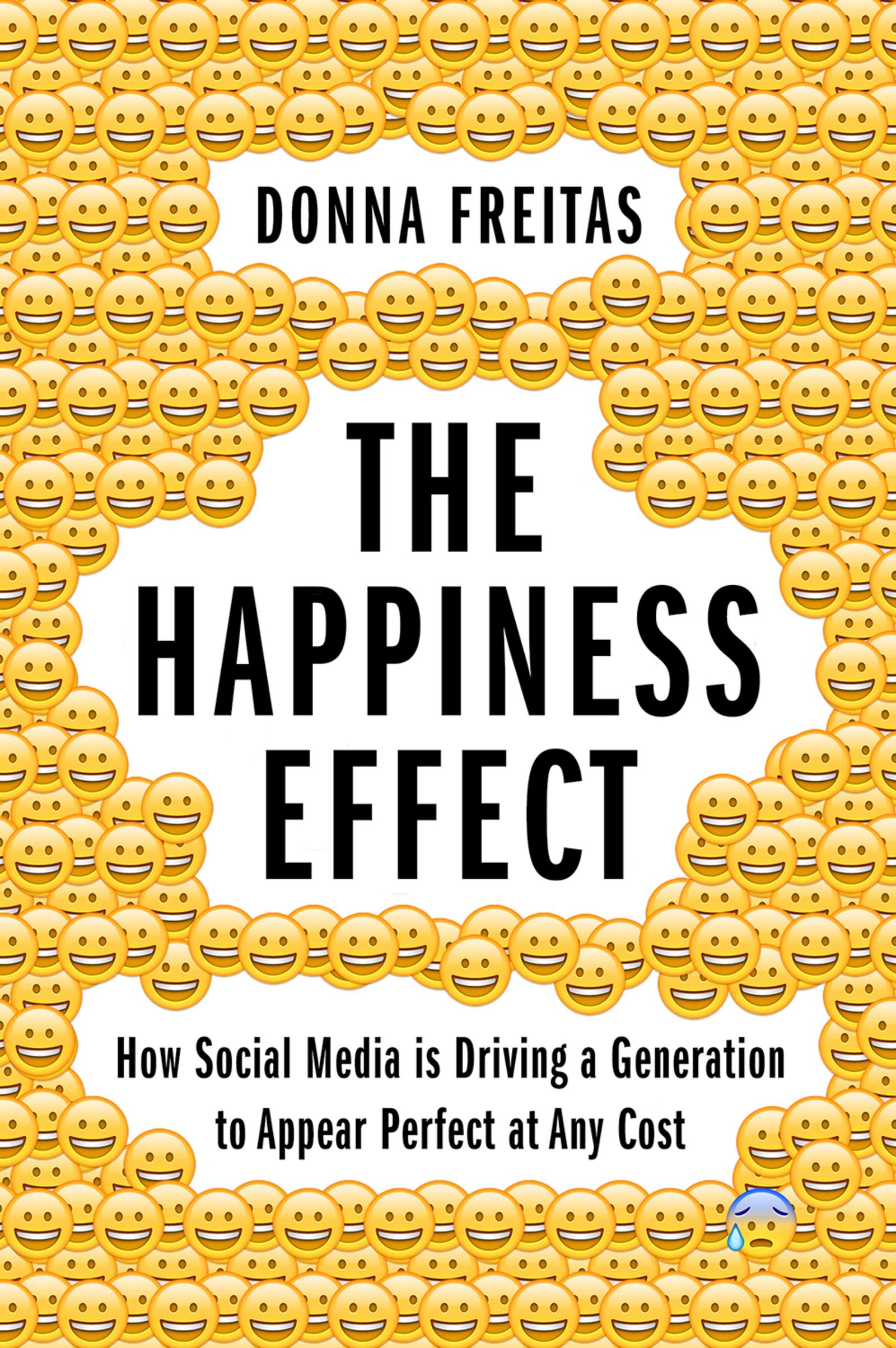 Buy The Happiness Effect: How Social Media is Driving a Generation to ...