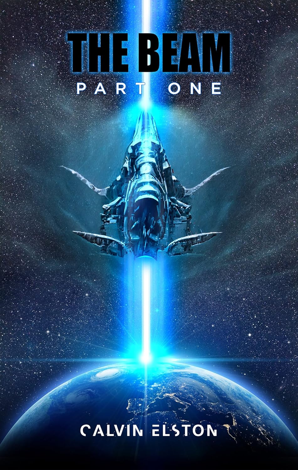 Amazon.com: THE BEAM: PART ONE (The Beam Trilogy) eBook : Elston ...