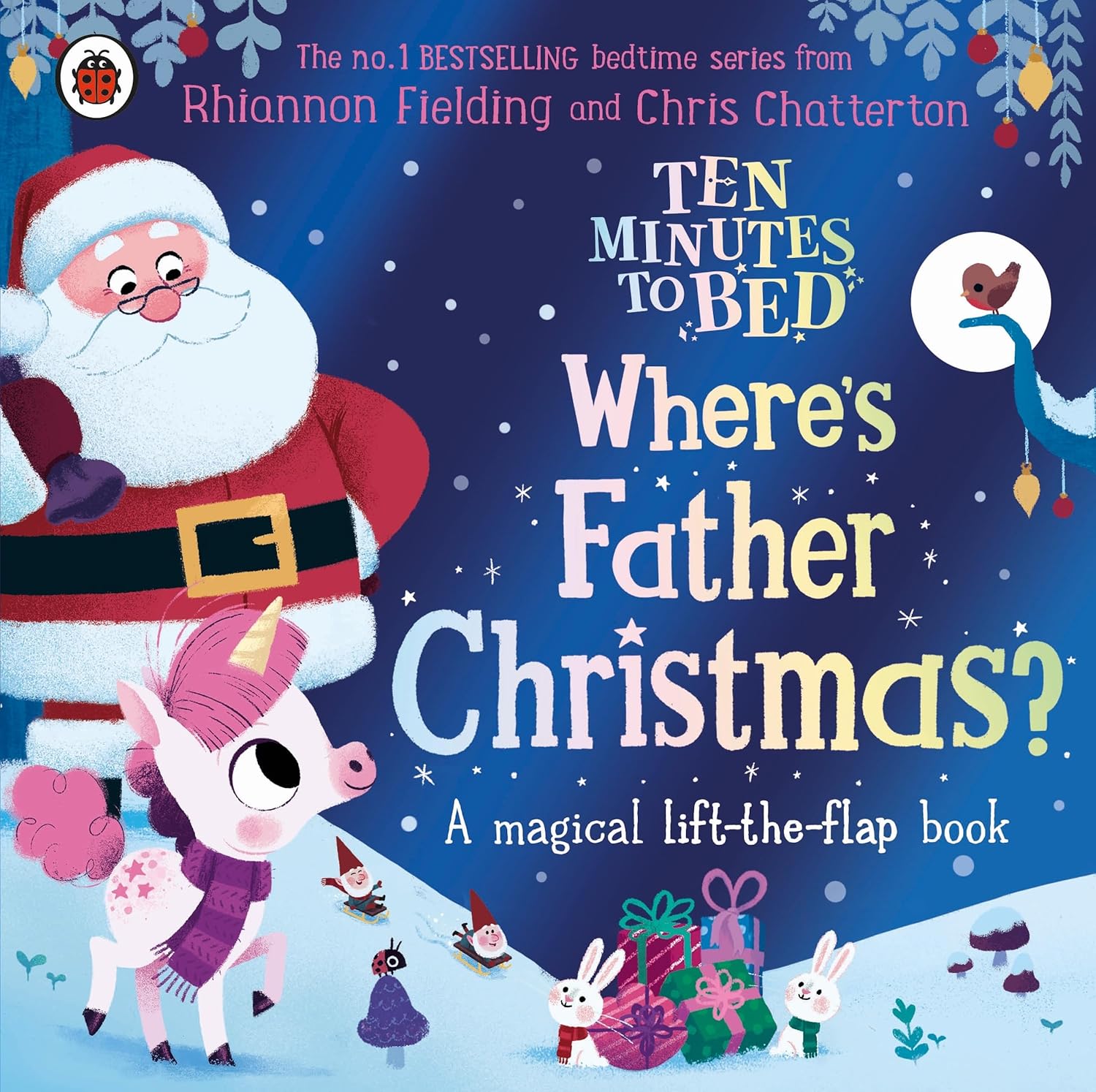 Ten Minutes to Bed: Where's Father Christmas?: A magical lift-the-flap ...