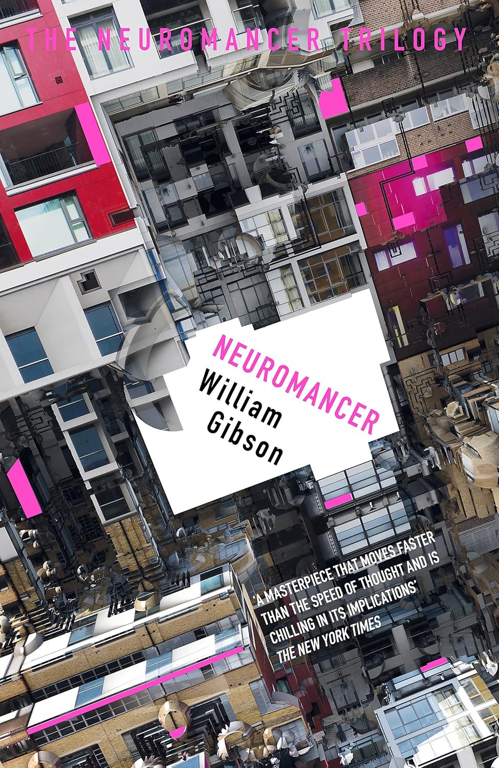 Neuromancer: The groundbreaking cyberpunk thriller (S.F. MASTERWORKS ...