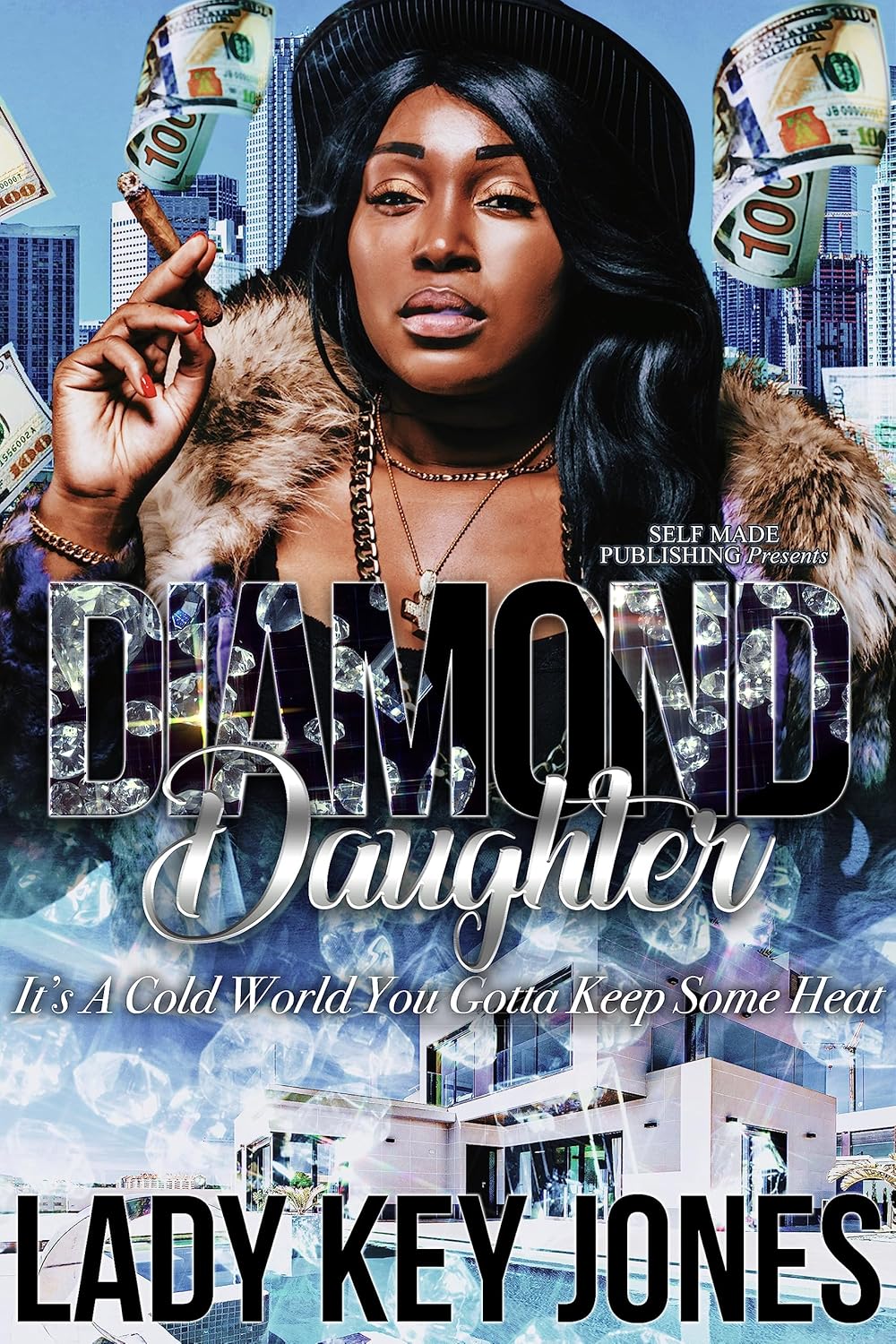 DIAMOND DAUGHTER: IT'S A COLD WORLD YOU GOTTA KEEP SOME HEAT - Kindle ...
