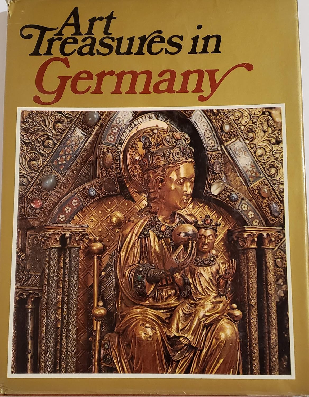 Art treasures in Germany: monuments, masterpieces, commissions, and ...