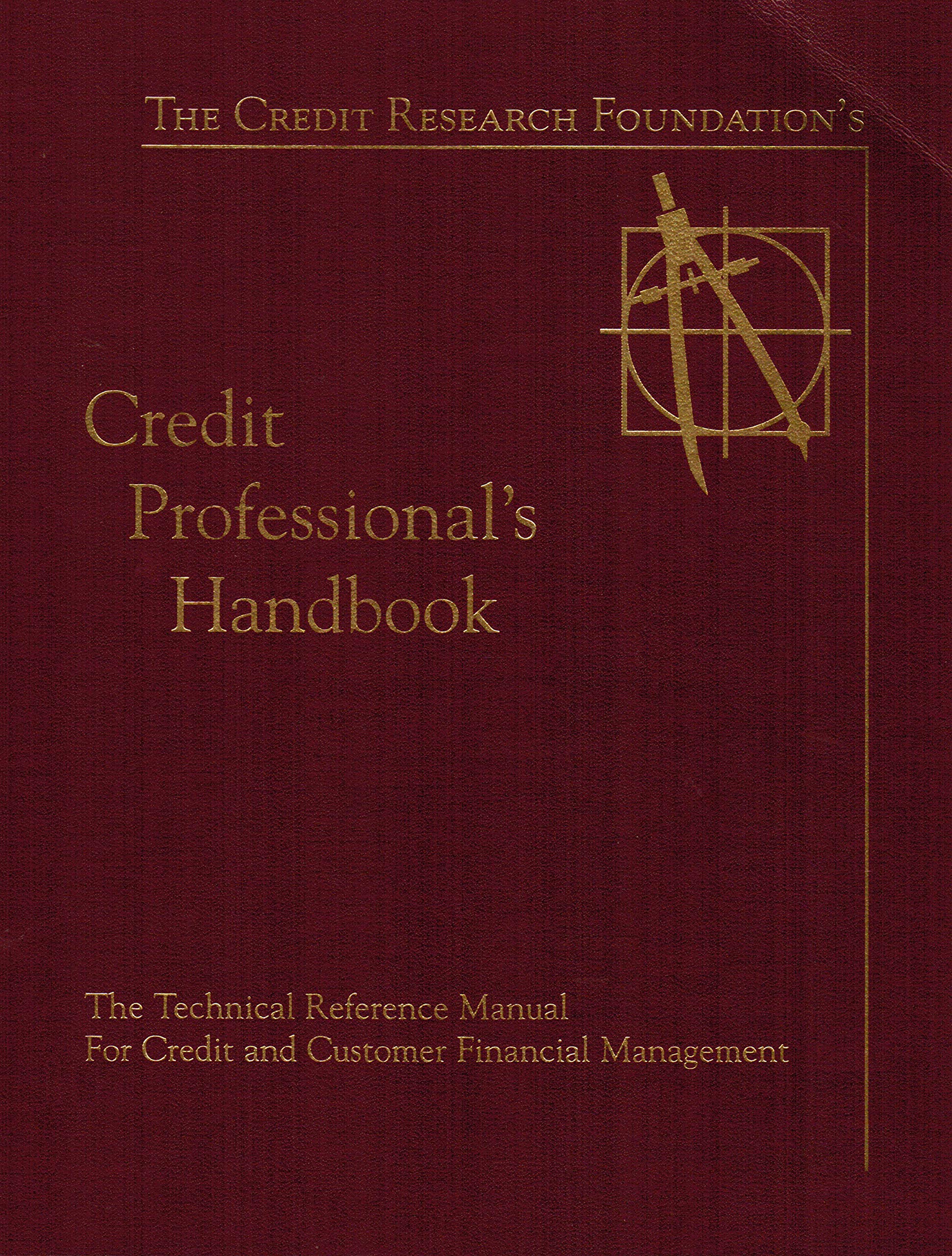 Credit Professional's Handbook: Credit Research Foundation ...