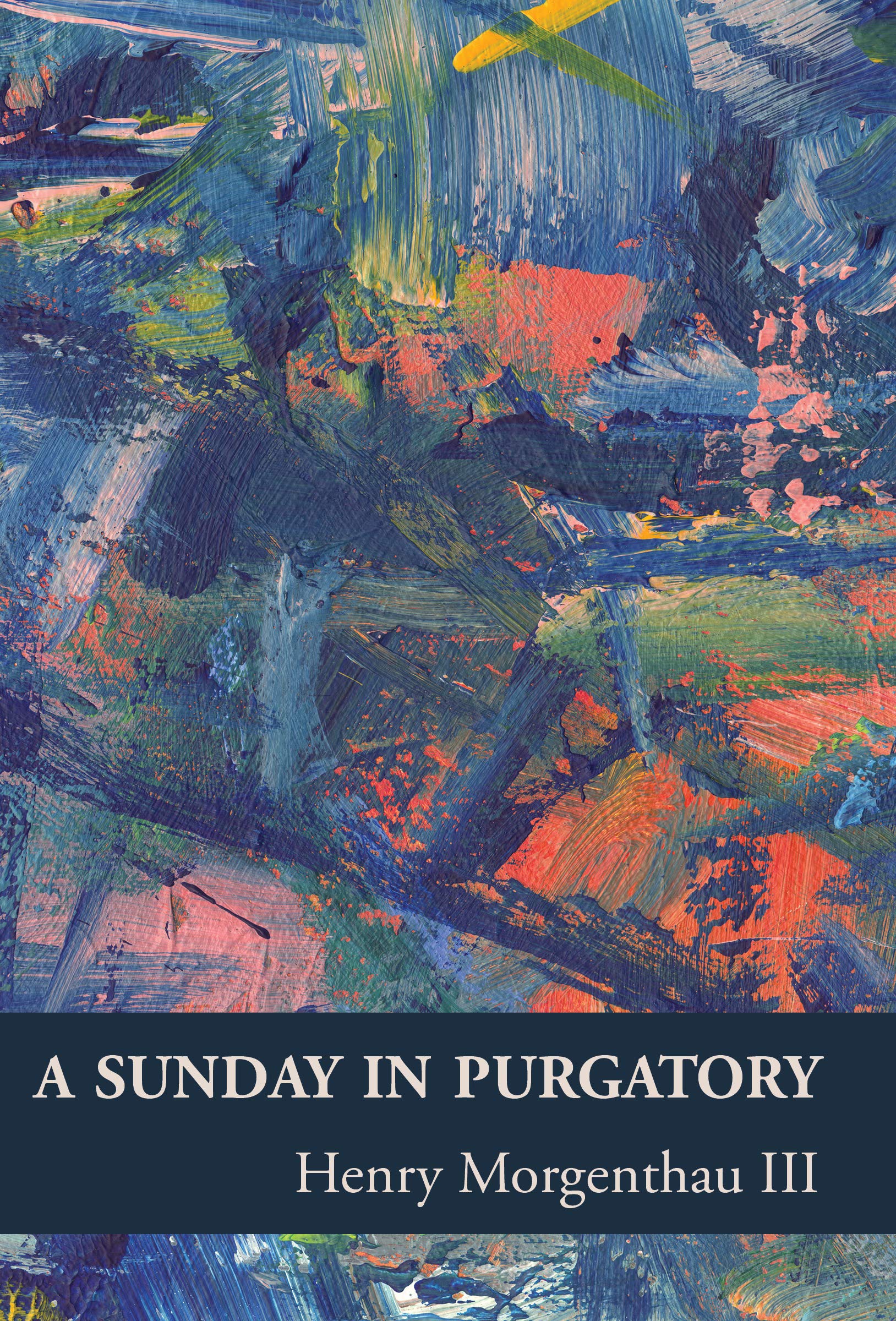 Amazon.com: A Sunday in Purgatory: 9780996972642: Morgenthau III, Henry ...