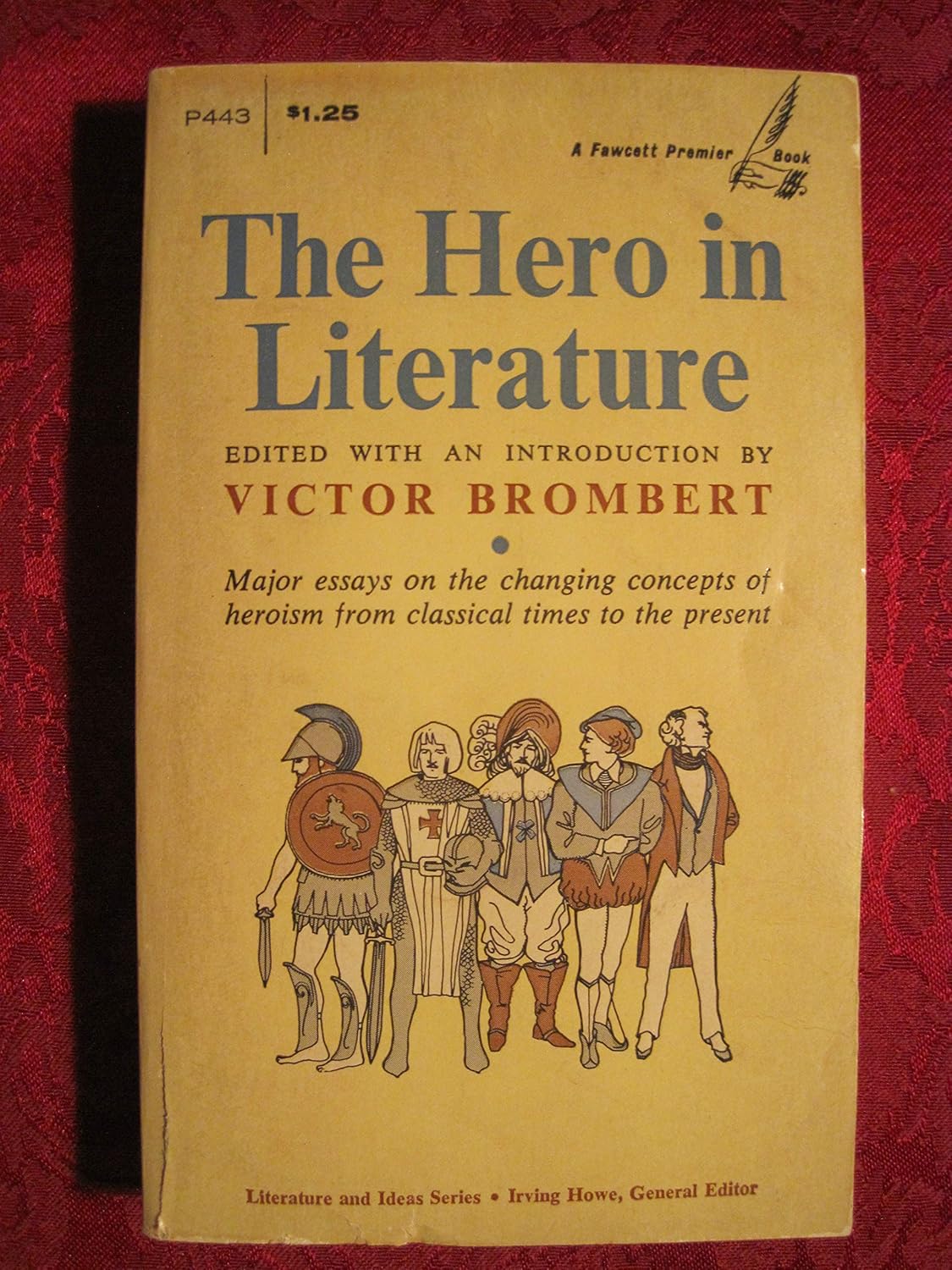 The Hero In Literature (Literature and Ideas Series): brombert, victor ...