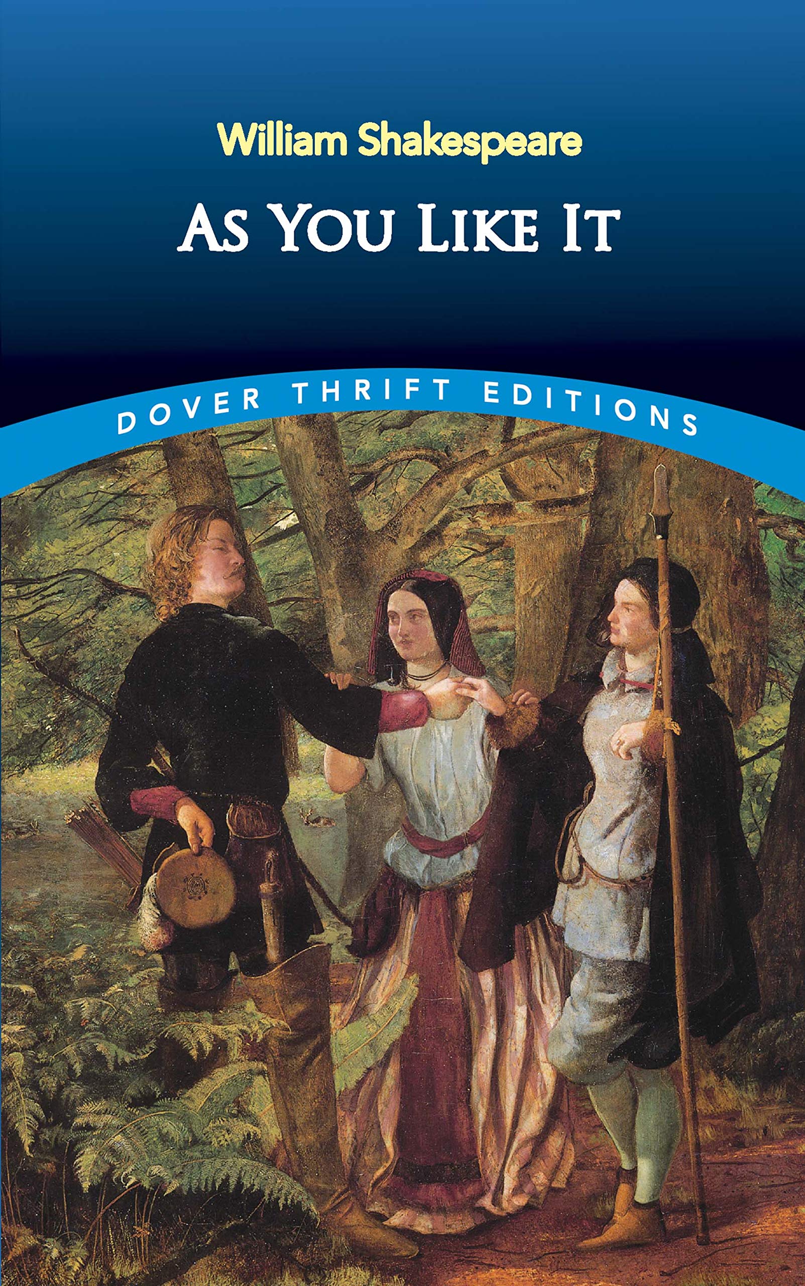 As You Like It (Dover Thrift Editions: Plays): William Shakespeare ...