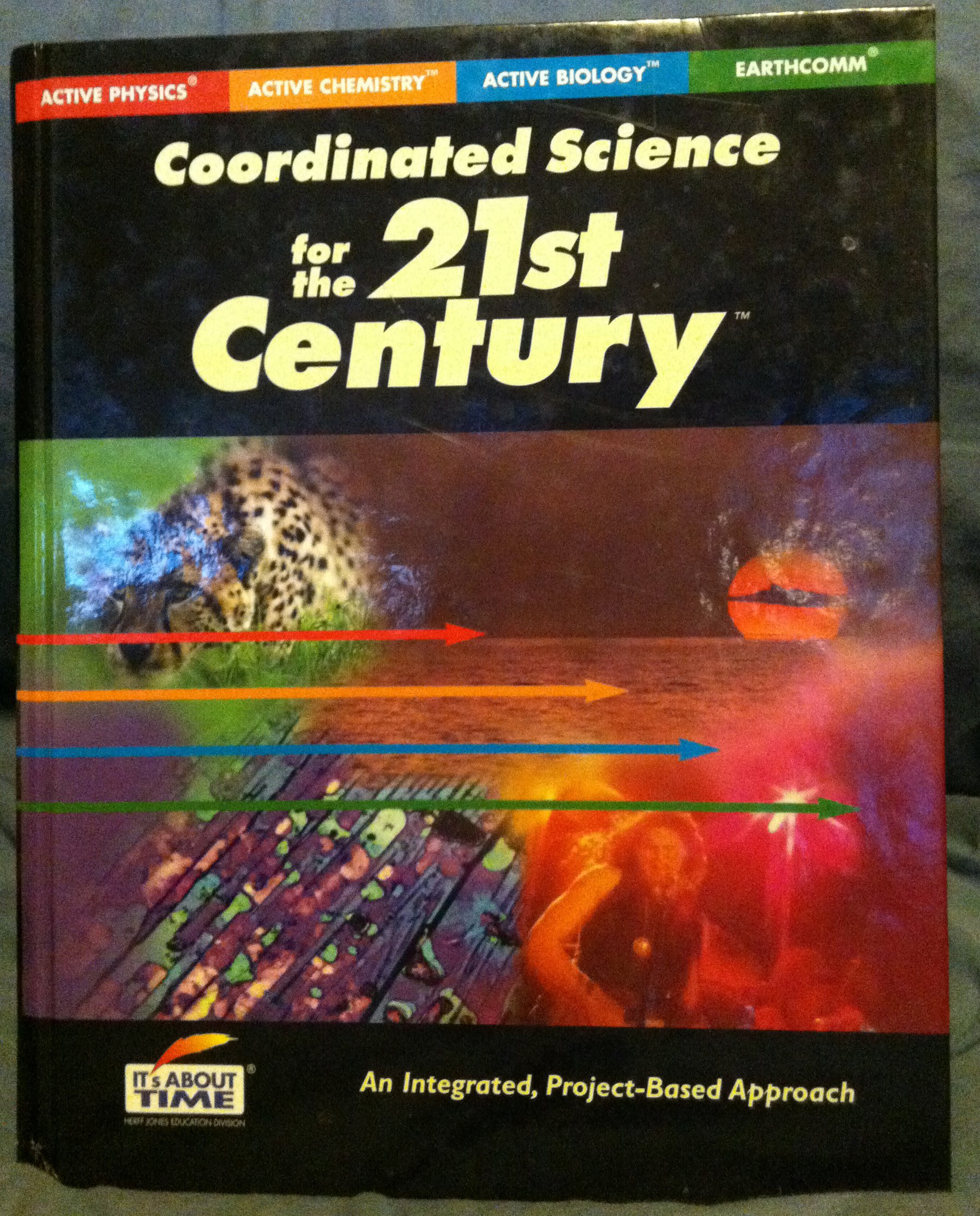Coordinated Science for the 21st Century (An Integrated, Project- Based ...