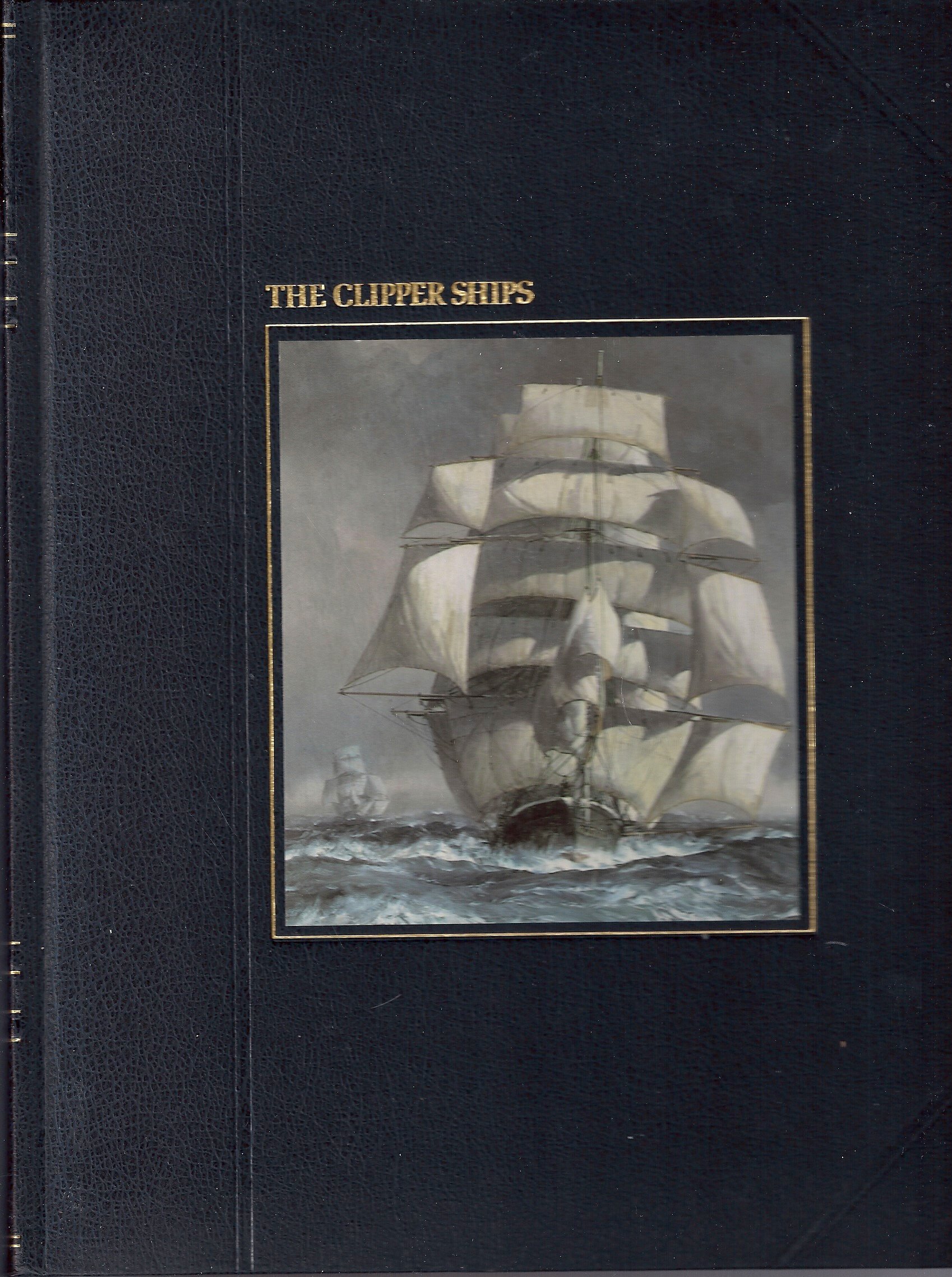The Clipper Ships: A. B. C. Whipple, Time-Life Books: 9780809426782 ...