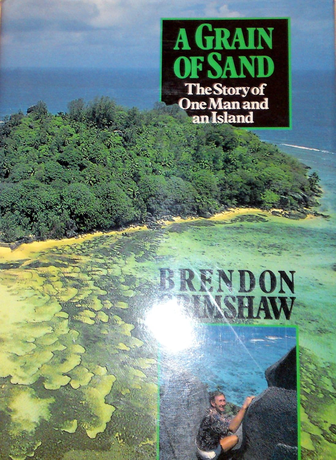 Buy A Grain of Sand: The Story of One Man and an Island Book Online at ...
