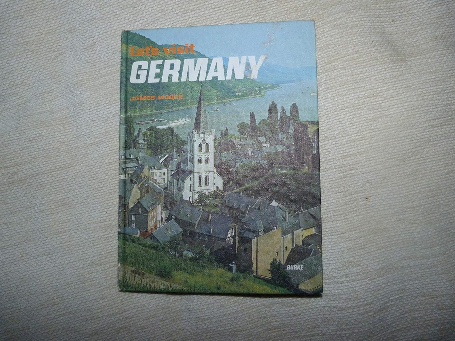 Let's Visit Germany: James Moore: 9780222001146: Amazon.com: Books