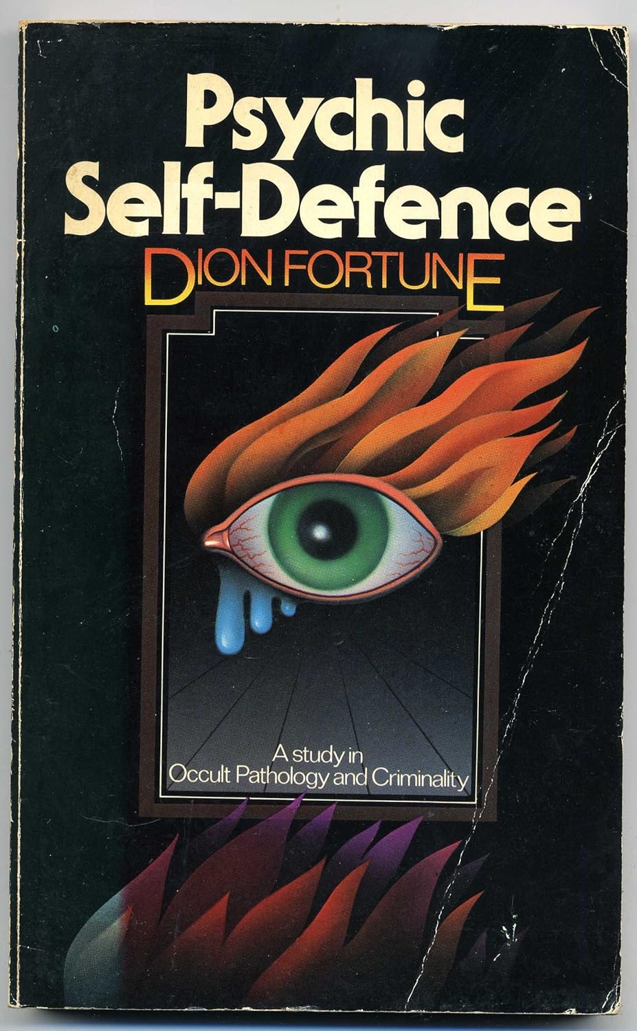 Psychic Self-Defense: Dion FORTUNE: 9780850301519: Amazon.com: Books