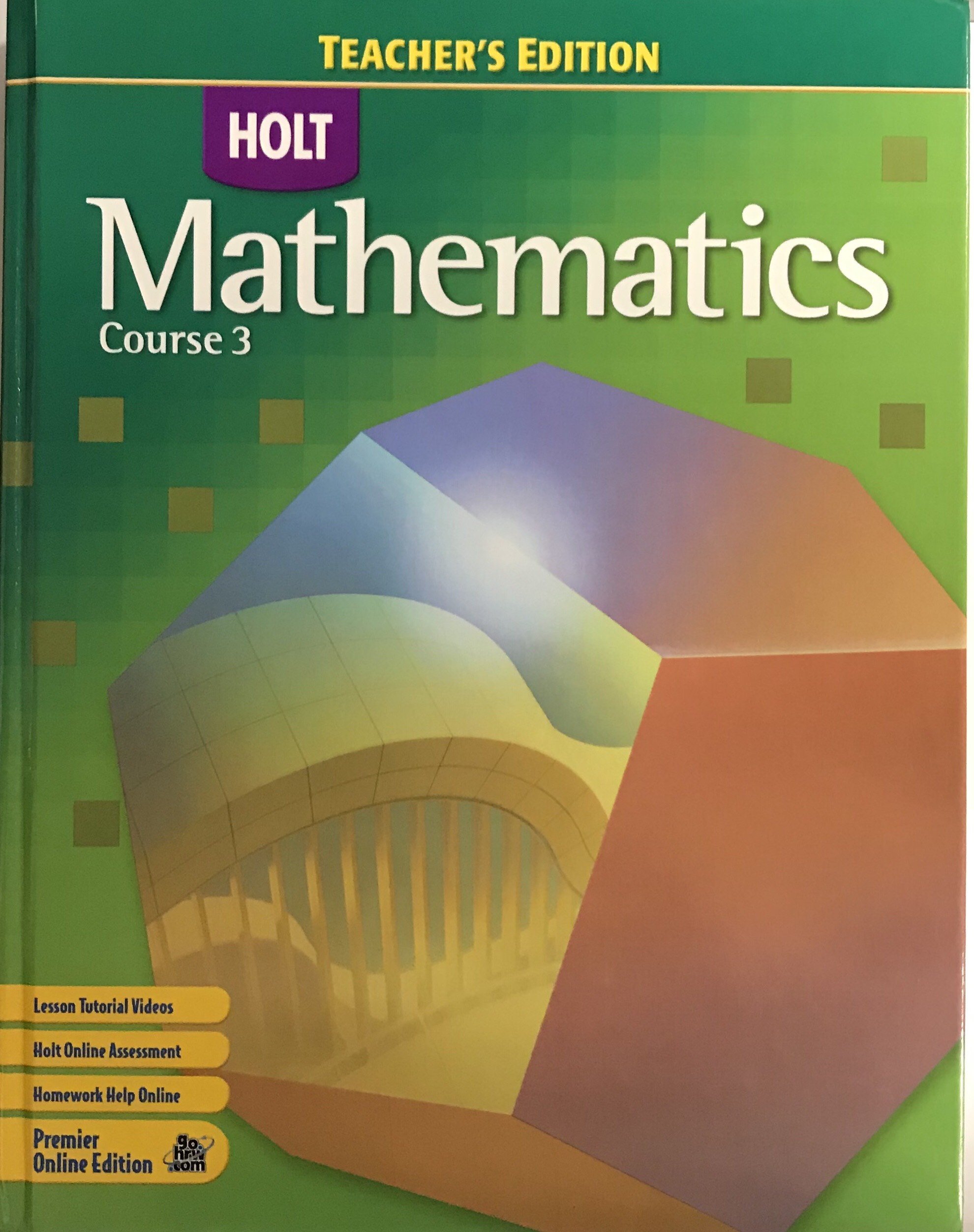 Amazon.com: Holt Mathematics: Teacher's Edition Course 3 2007: ...
