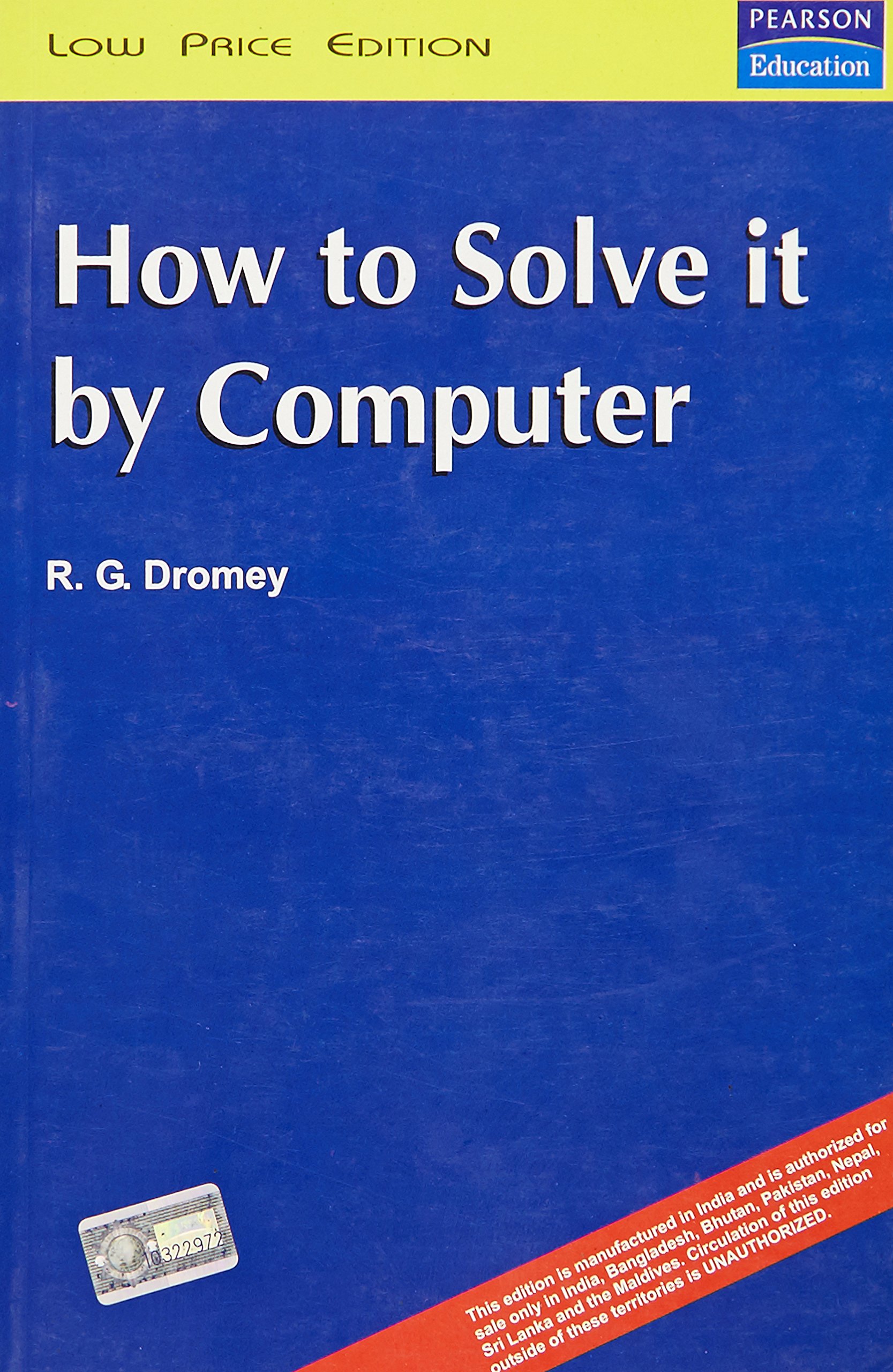 How To Solve It By Computer : Dromey R.G.: Amazon.in: Books