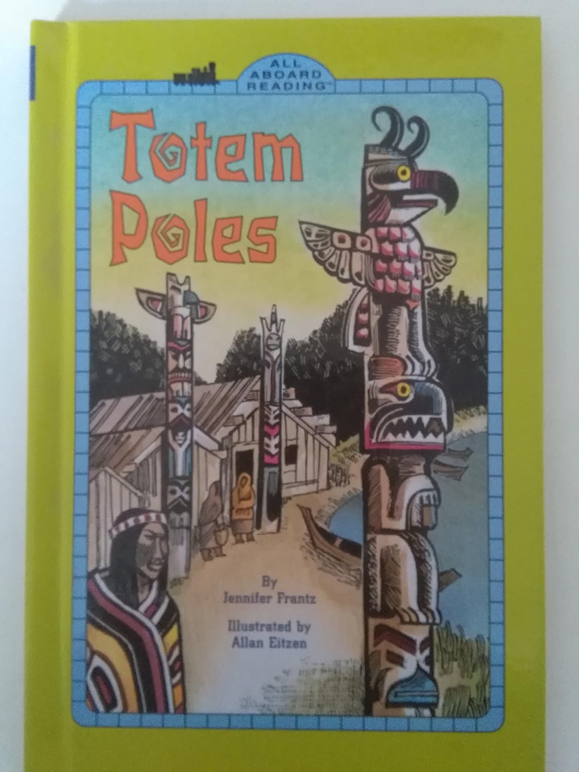 Amazon.com: Totem Poles GB (All Aboard Reading): 9780448424767: Frantz ...