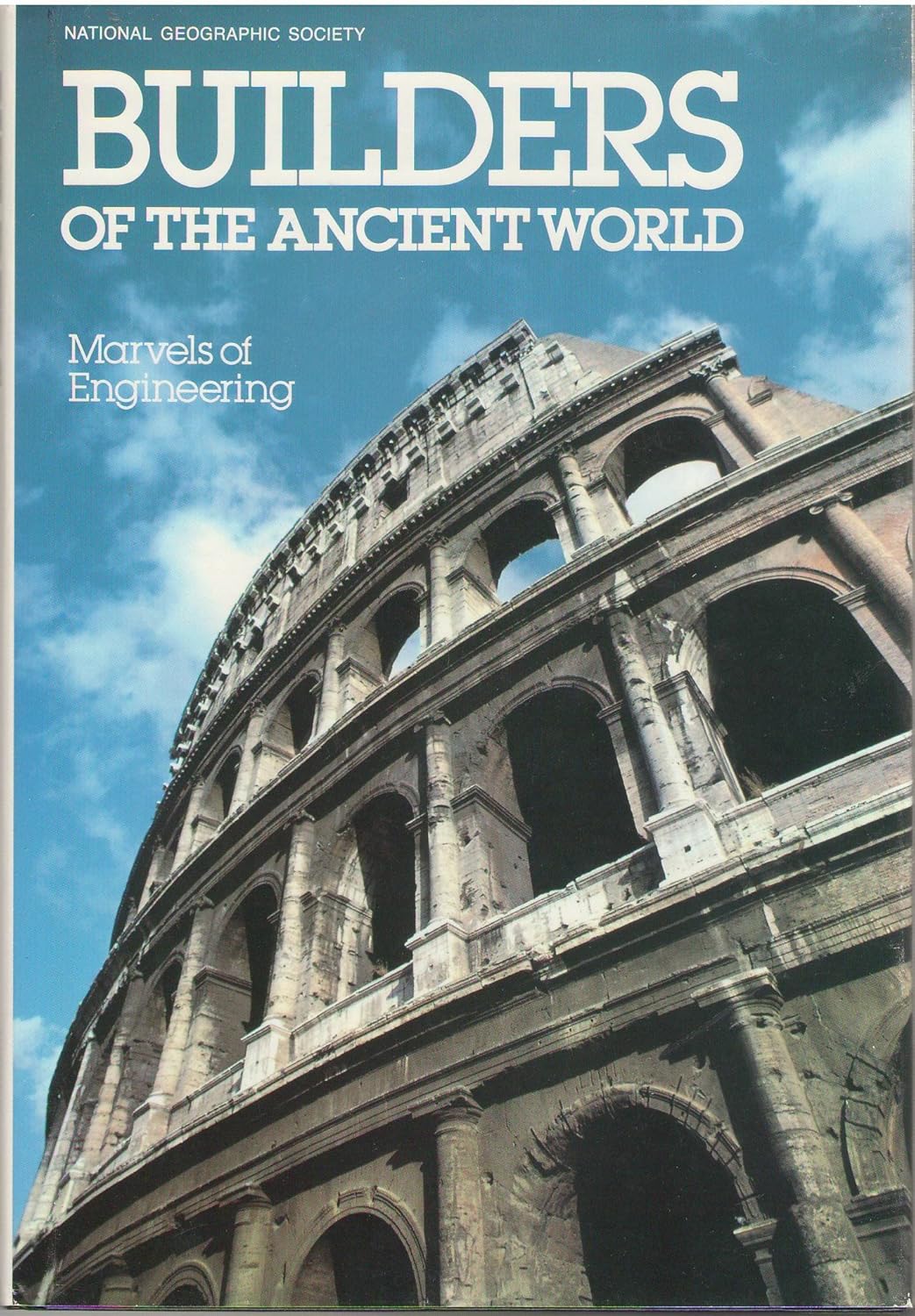 Builders of the Ancient World: Marvels of Engineering (ANTIQUITY ...