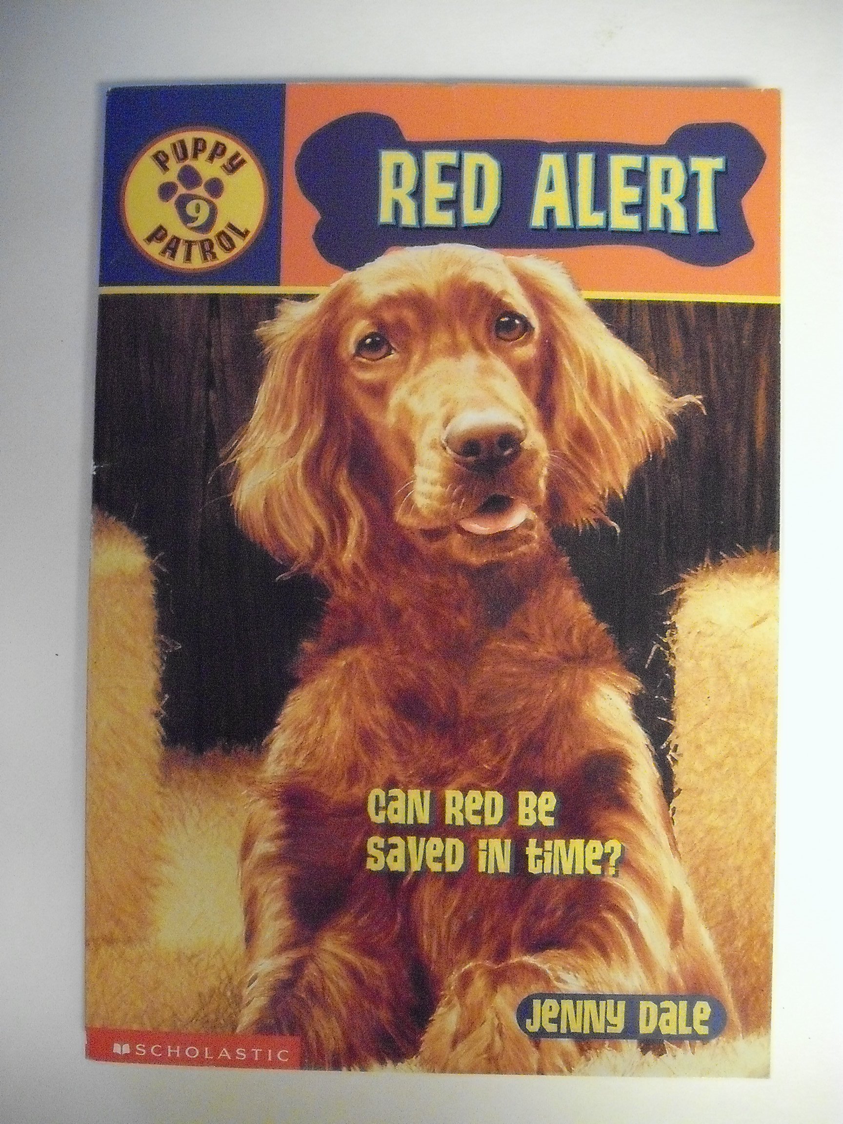 Red Alert (Puppy Patrol): Dale, Jenny: 9780439218108: Amazon.com: Books