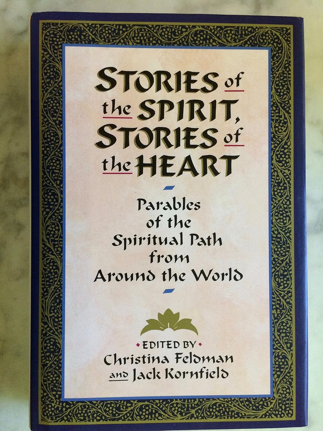 Stories of the spirit, stories of the heart: Parables of the spiritual ...