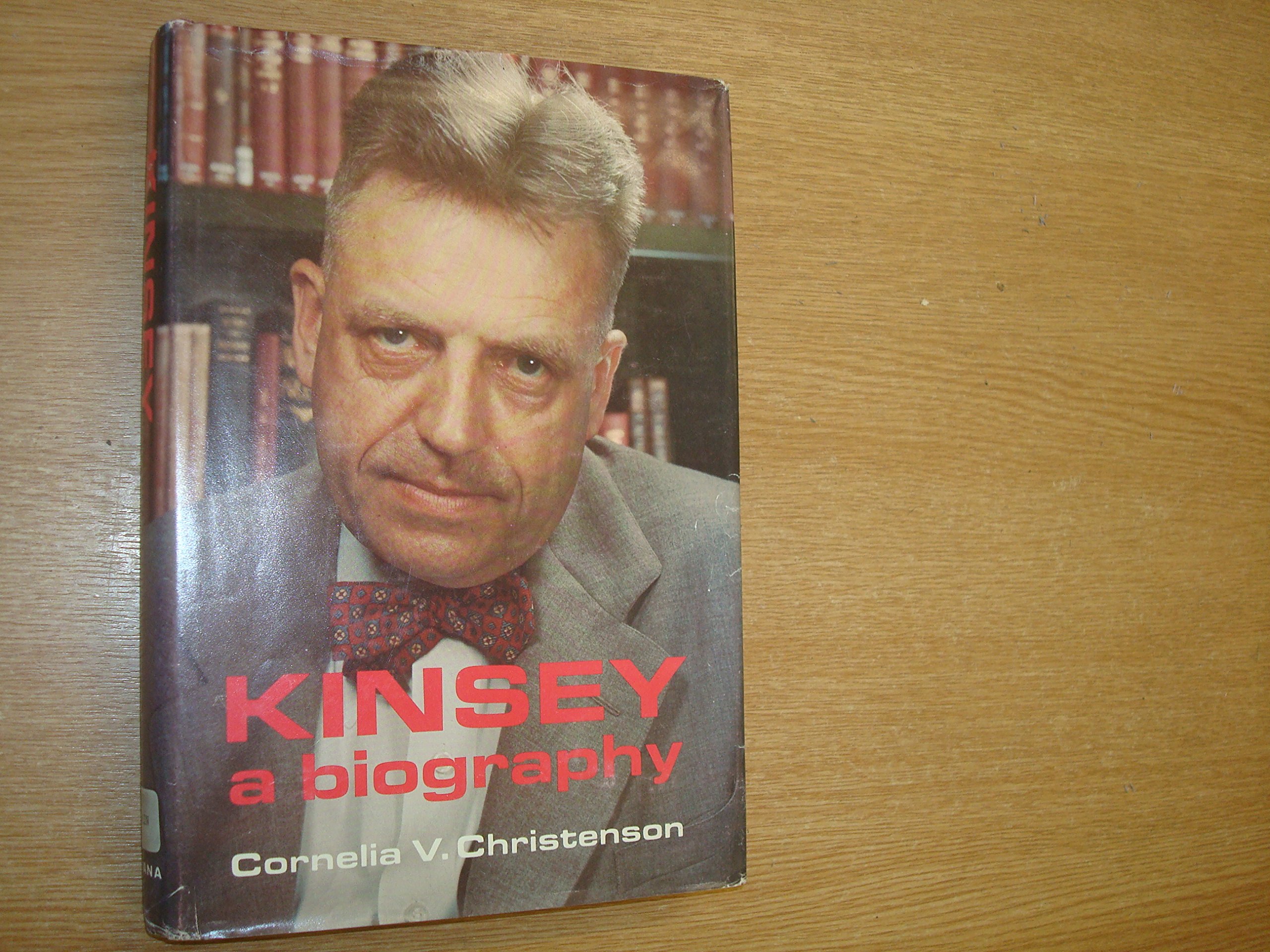 Kinsey, a biography: Cornelia Christenson: 9780253146250: Amazon.com: Books