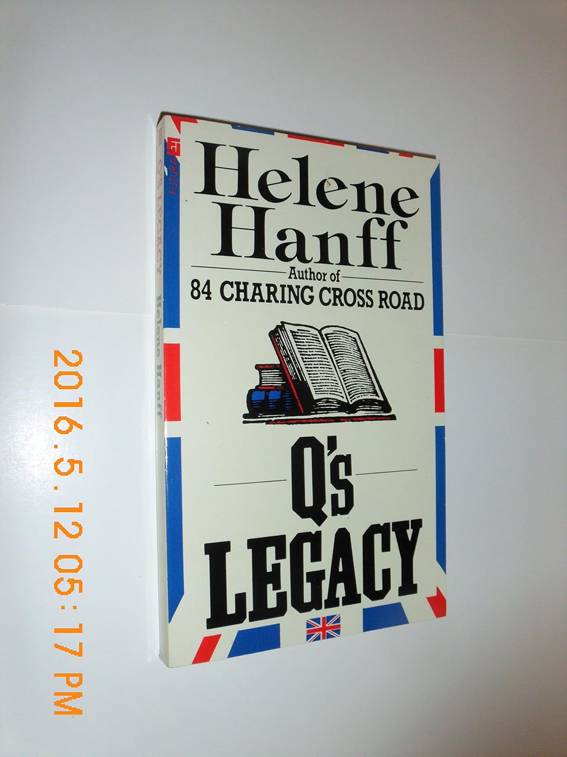 Q's Legacy: Amazon.co.uk: Hanff, Helene: 9780708830024: Books