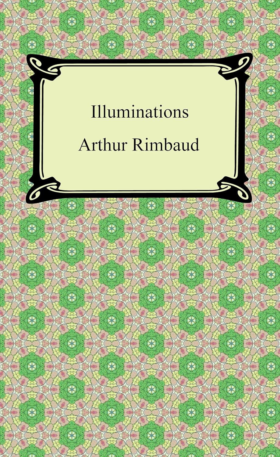 Amazon.com: Illuminations eBook : Rimbaud, Arthur: Books