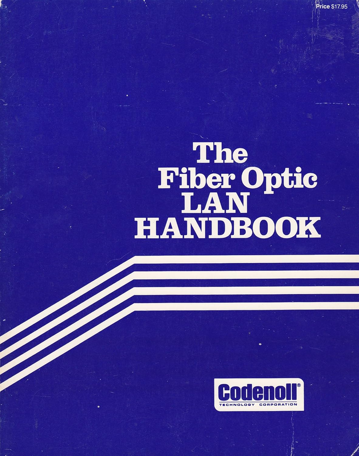 The Fiber optic Lan Handbook: Codenoll Technology Corporation ...